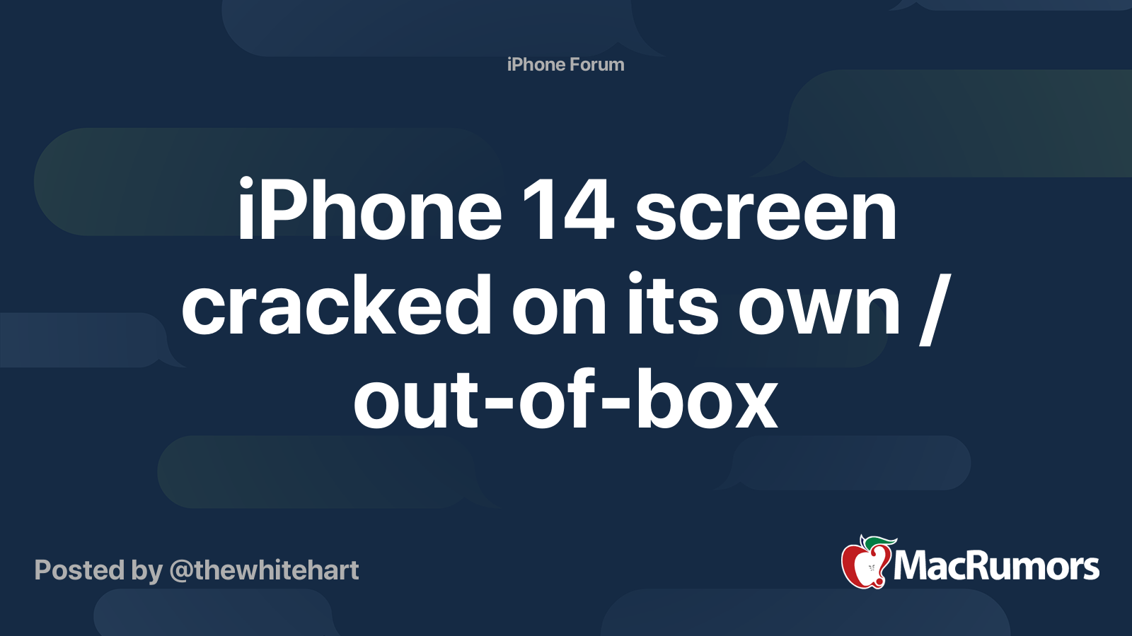 iPhone 14 screen cracked on its own / out-of-box | MacRumors Forums