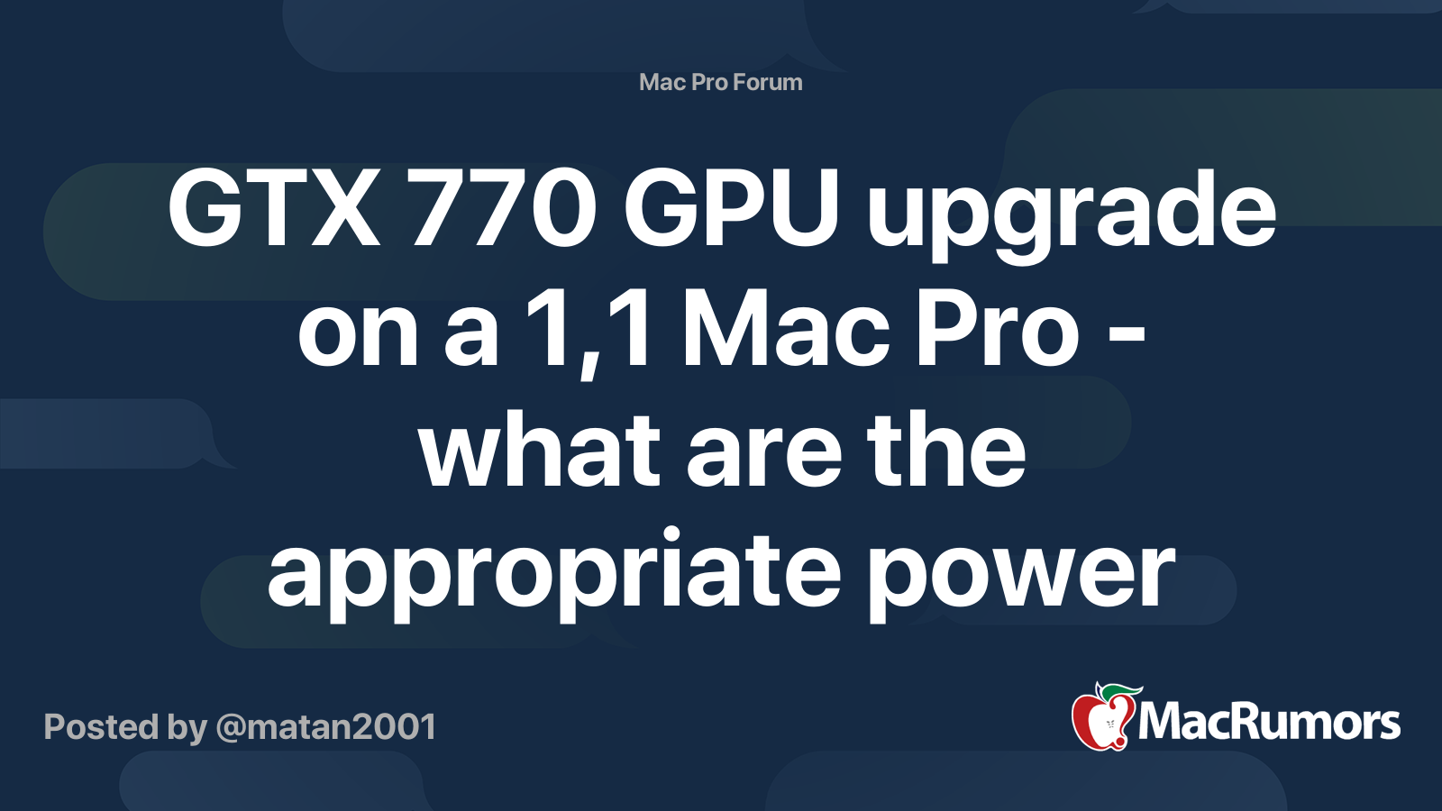 GTX 770 GPU upgrade on a 1,1 Mac Pro - what are the appropriate power cables? | MacRumors Forums