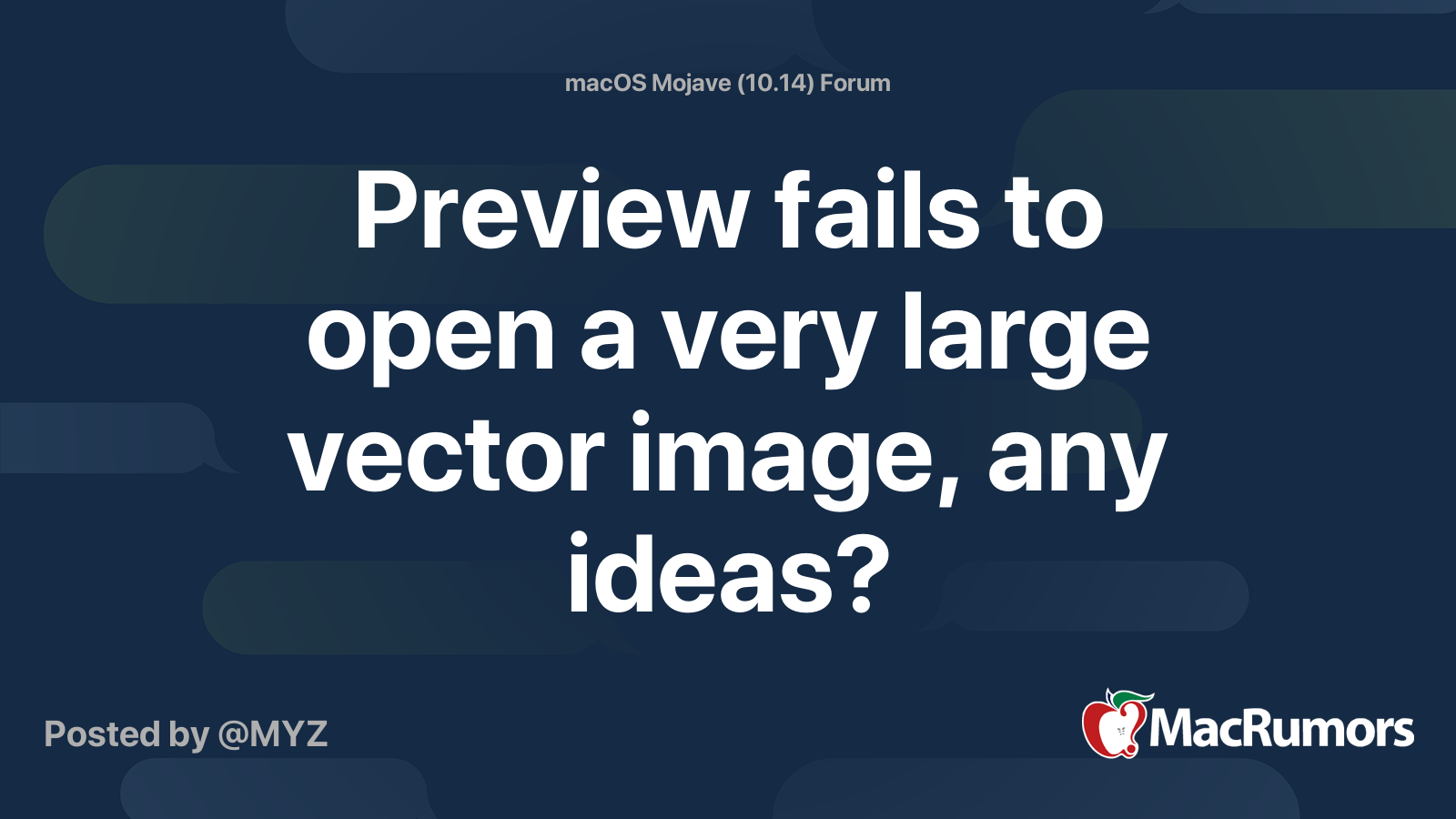 Preview fails to open a very large vector image, any ideas? | MacRumors ...