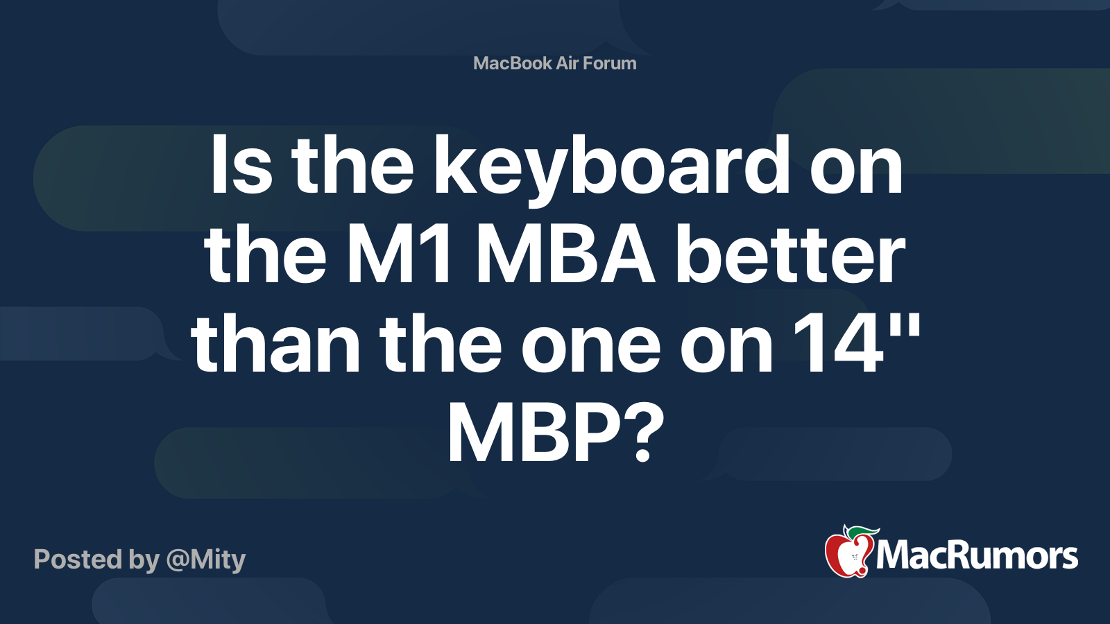 Is the keyboard on the M1 MBA better than the one on 14" MBP ...