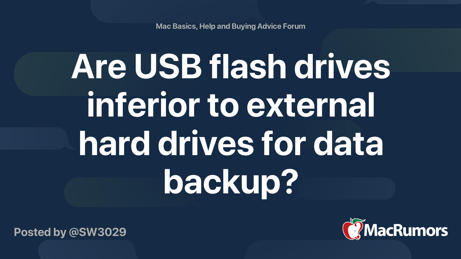Are USB flash drives inferior to external hard drives for data backup? | MacRumors Forums