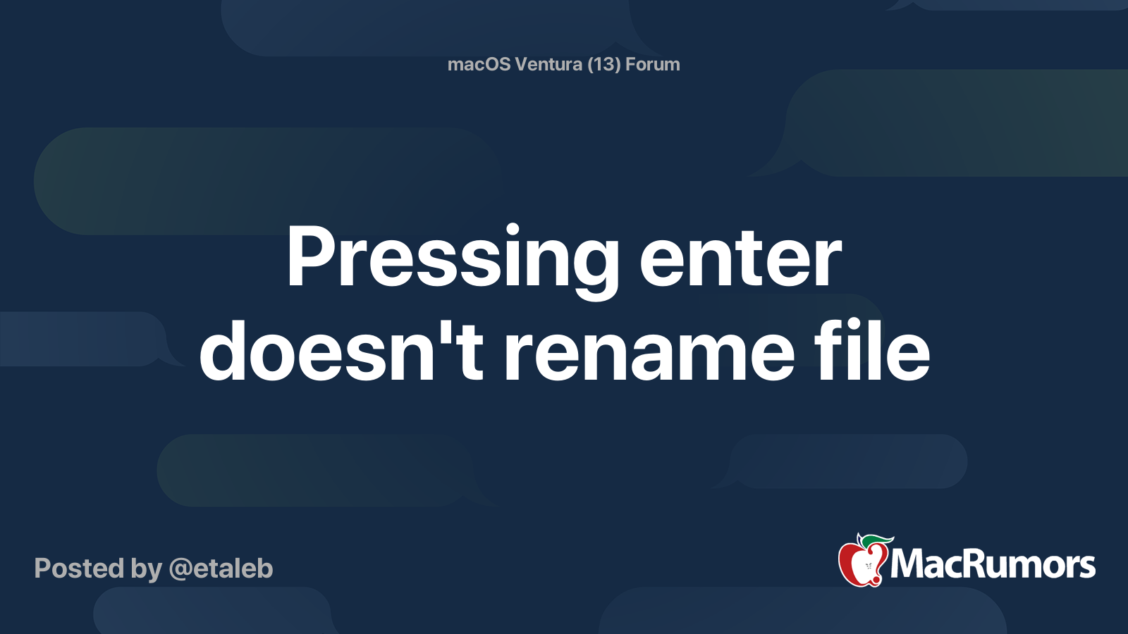 Pressing enter doesn't rename file | MacRumors Forums