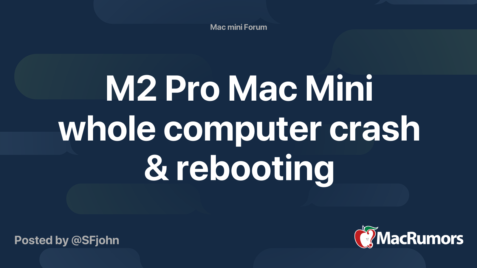 M2 Pro Mac Mini whole computer crash & rebooting | MacRumors Forums