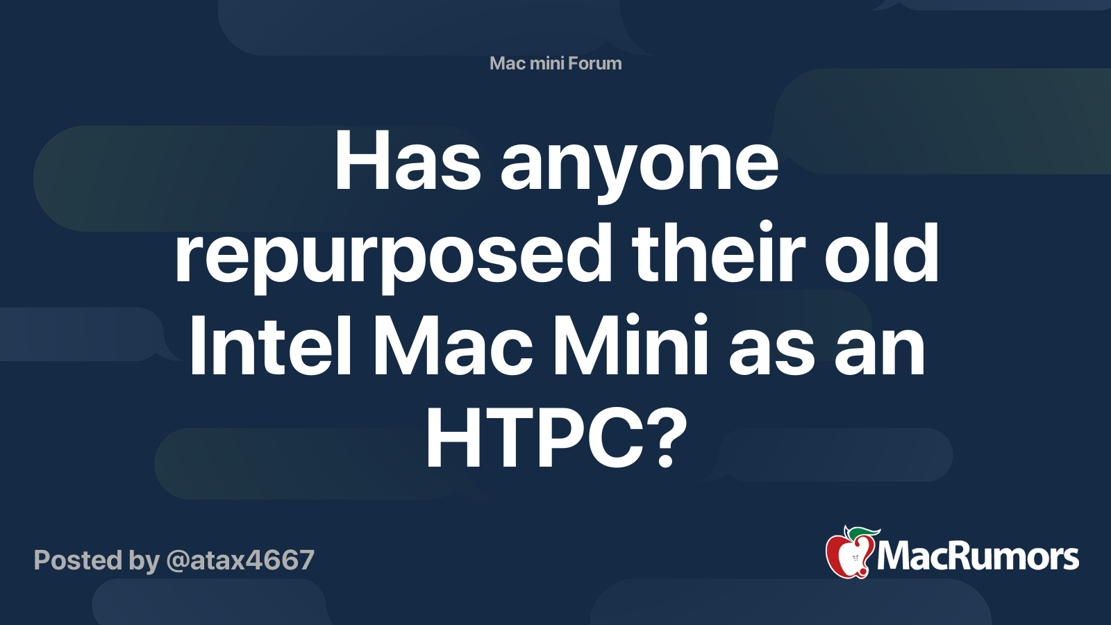 Has anyone repurposed their old Intel Mac Mini as an HTPC? | MacRumors Forums