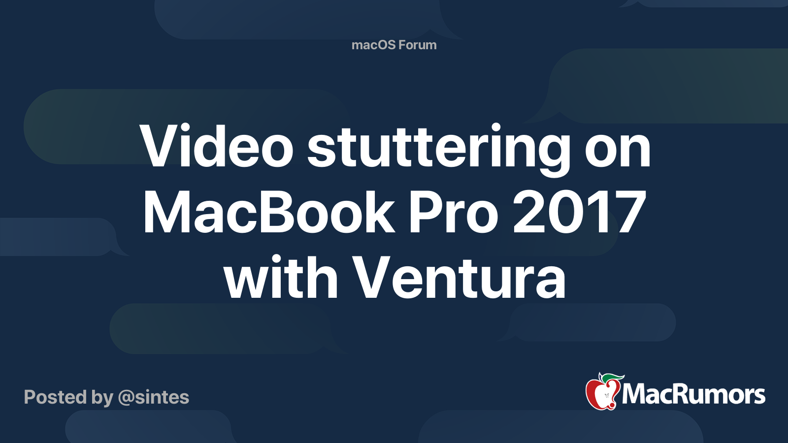 Video stuttering on MacBook Pro 2017 with Ventura | MacRumors Forums