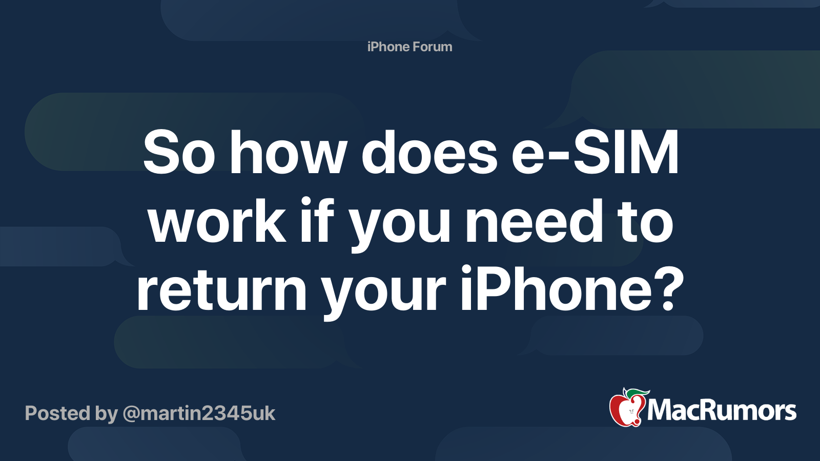So how does e-SIM work if you need to return your iPhone? | MacRumors Forums