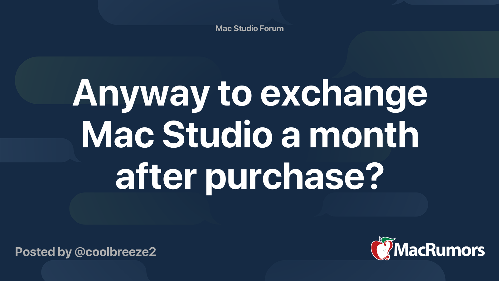 Anyway to exchange Mac Studio a month after purchase? | MacRumors Forums