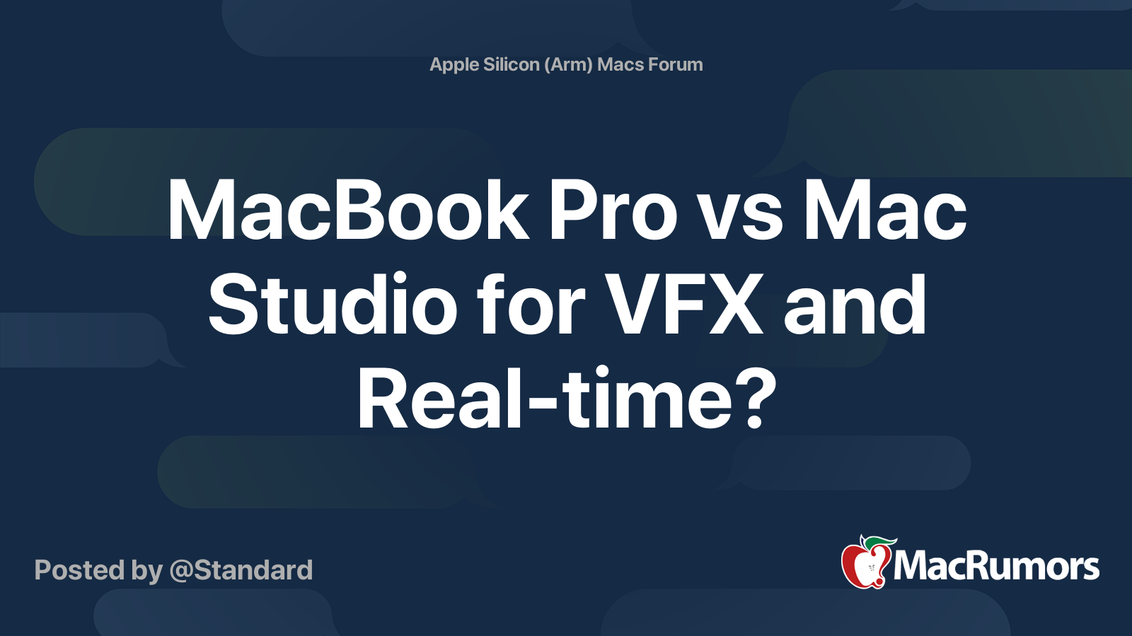MacBook Pro vs Mac Studio for VFX and Real-time? | MacRumors Forums