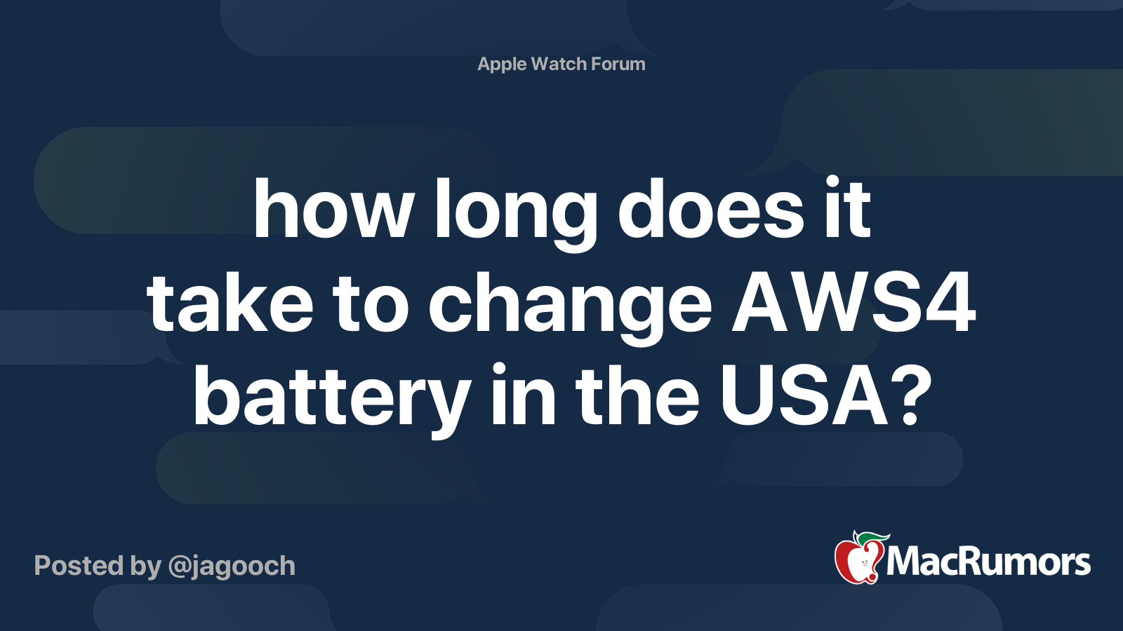 how long does it take to change AWS4 battery in the USA? | MacRumors Forums