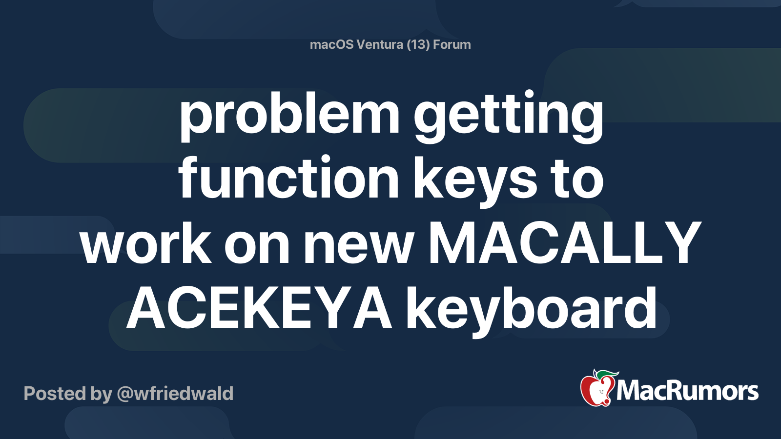 Problem Getting Function Keys To Work On New Macally Acekeya Keyboard Macrumors Forums 0936