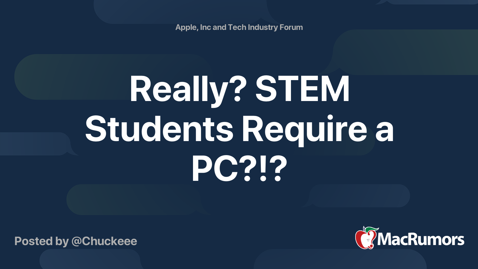 Really? STEM Students Require a PC?!? | MacRumors Forums
