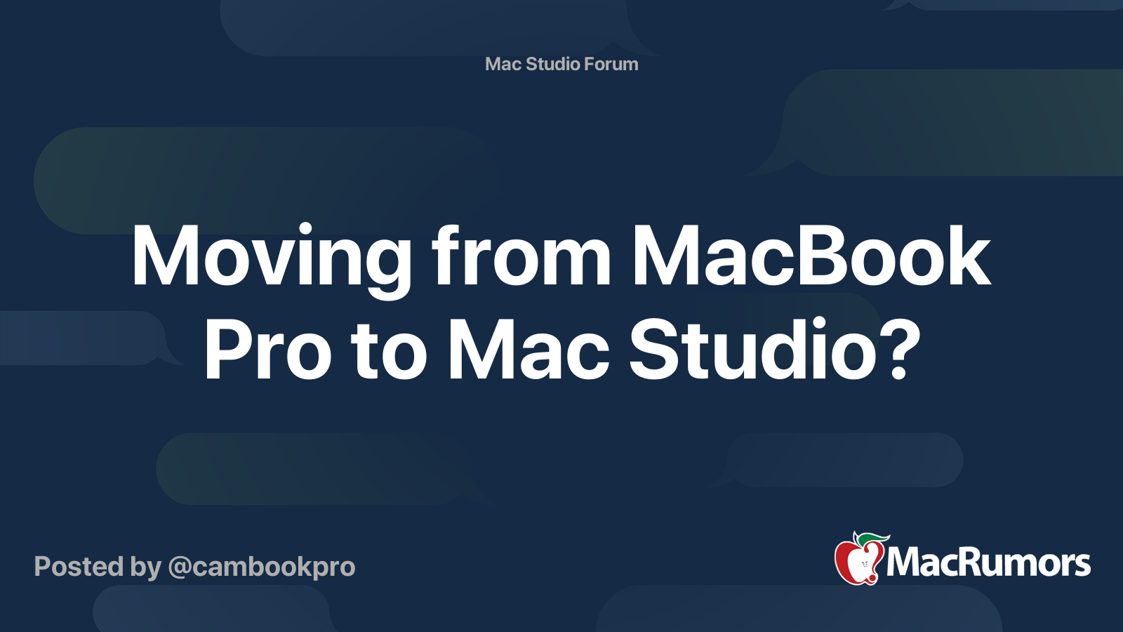 Moving from MacBook Pro to Mac Studio? | MacRumors Forums