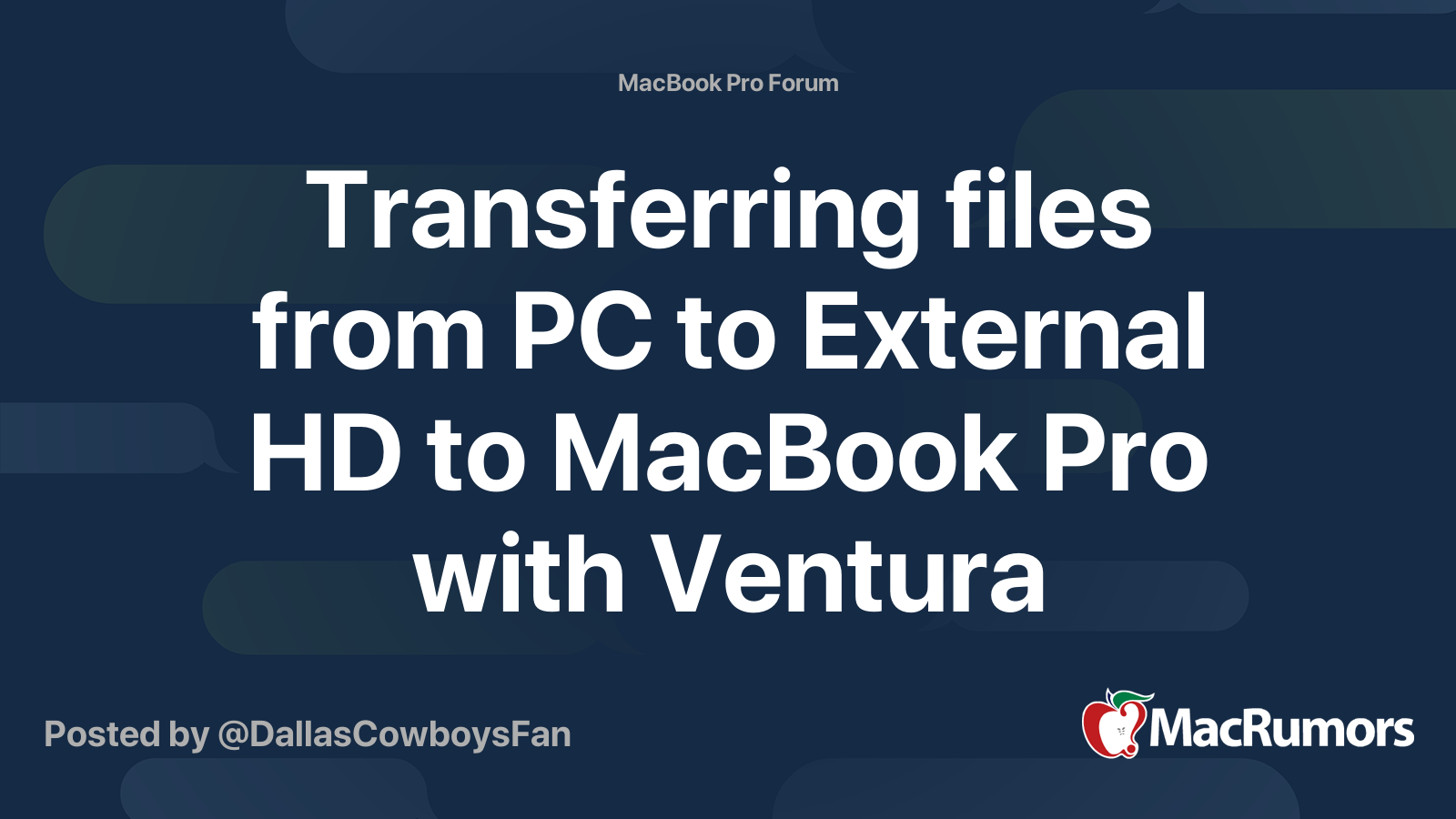 Transferring files from PC to External HD to MacBook Pro with Ventura | MacRumors Forums