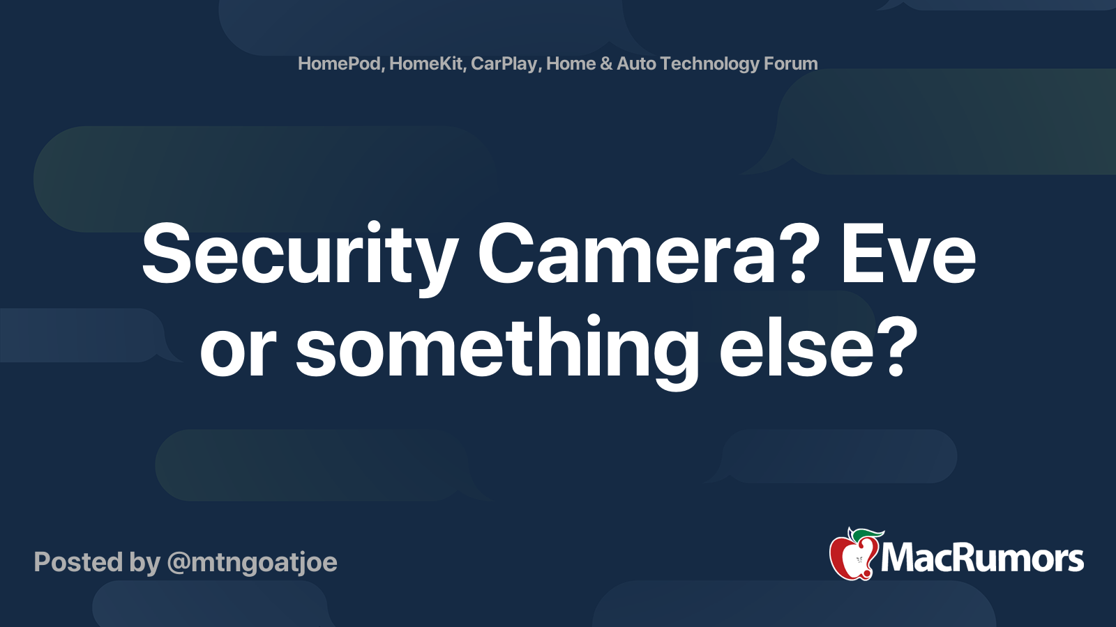 Security Camera? Eve or something else? | MacRumors Forums