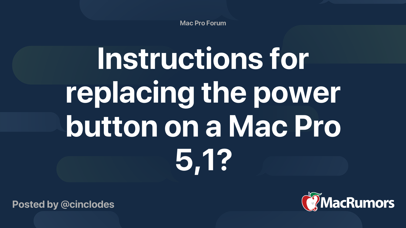 Instructions for replacing the power button on a Mac Pro 5,1? | MacRumors Forums