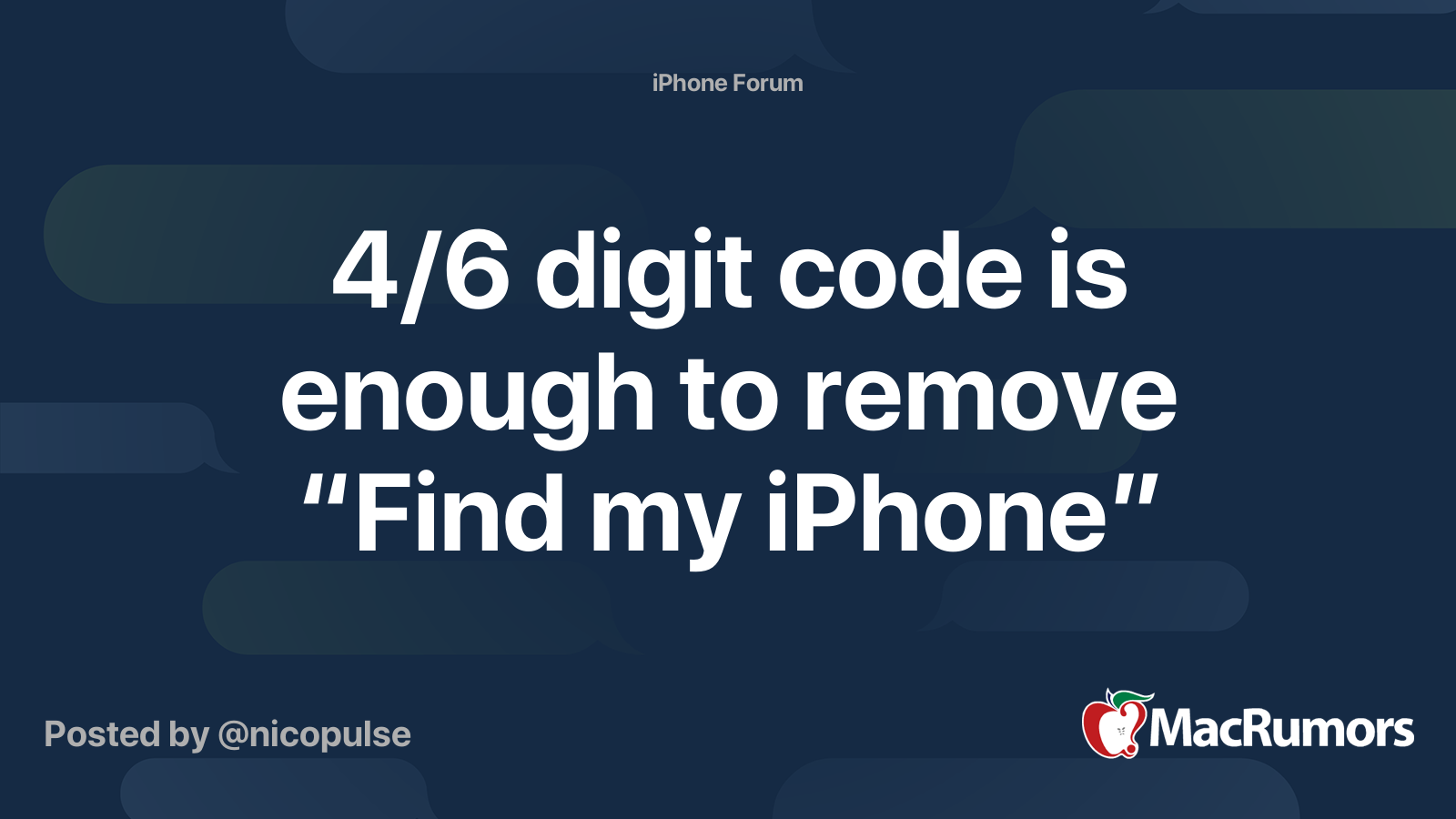 4/6 digit code is enough to remove “Find my iPhone” | MacRumors Forums