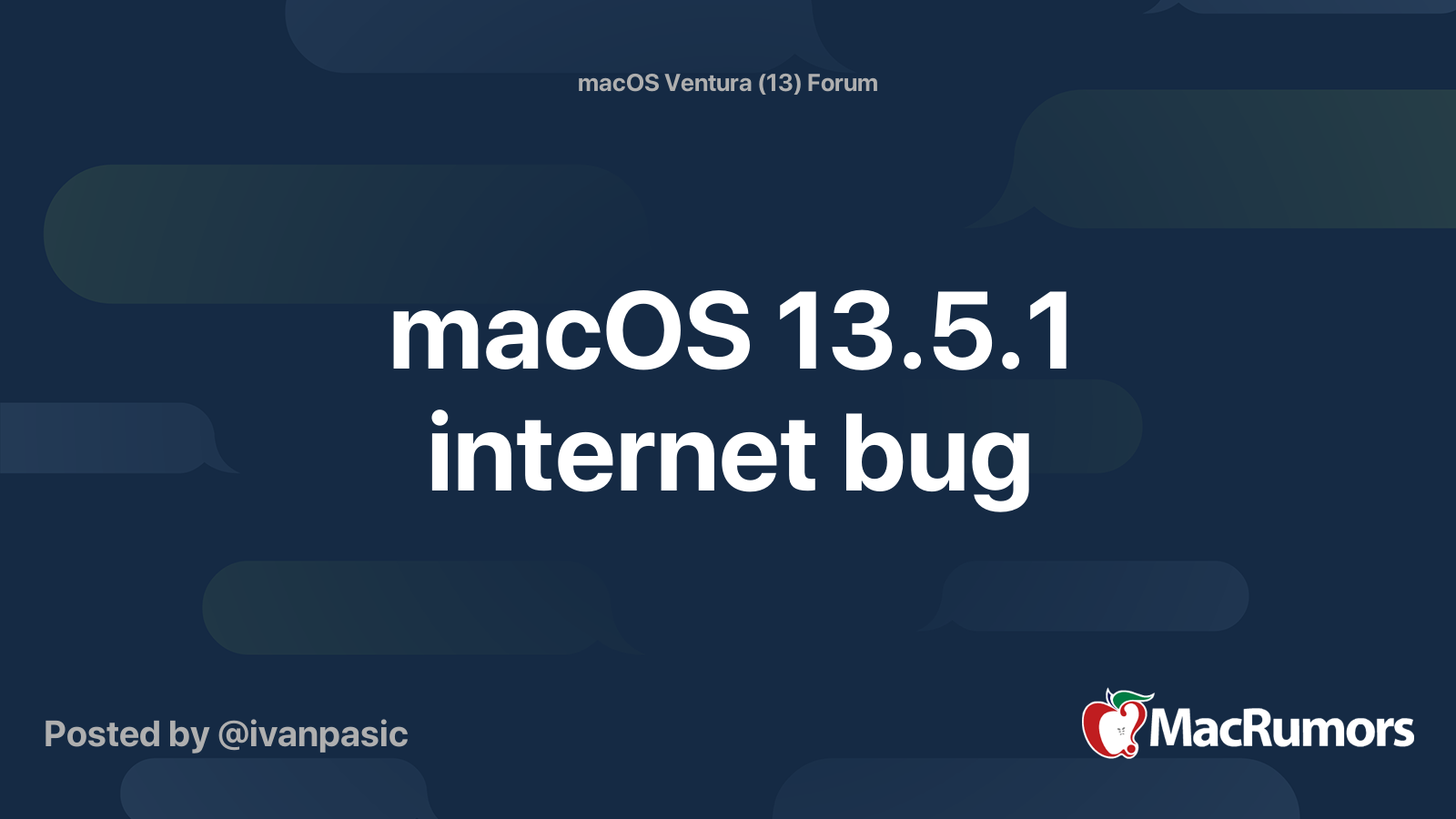 macOS 13.5.1 internet bug | MacRumors Forums