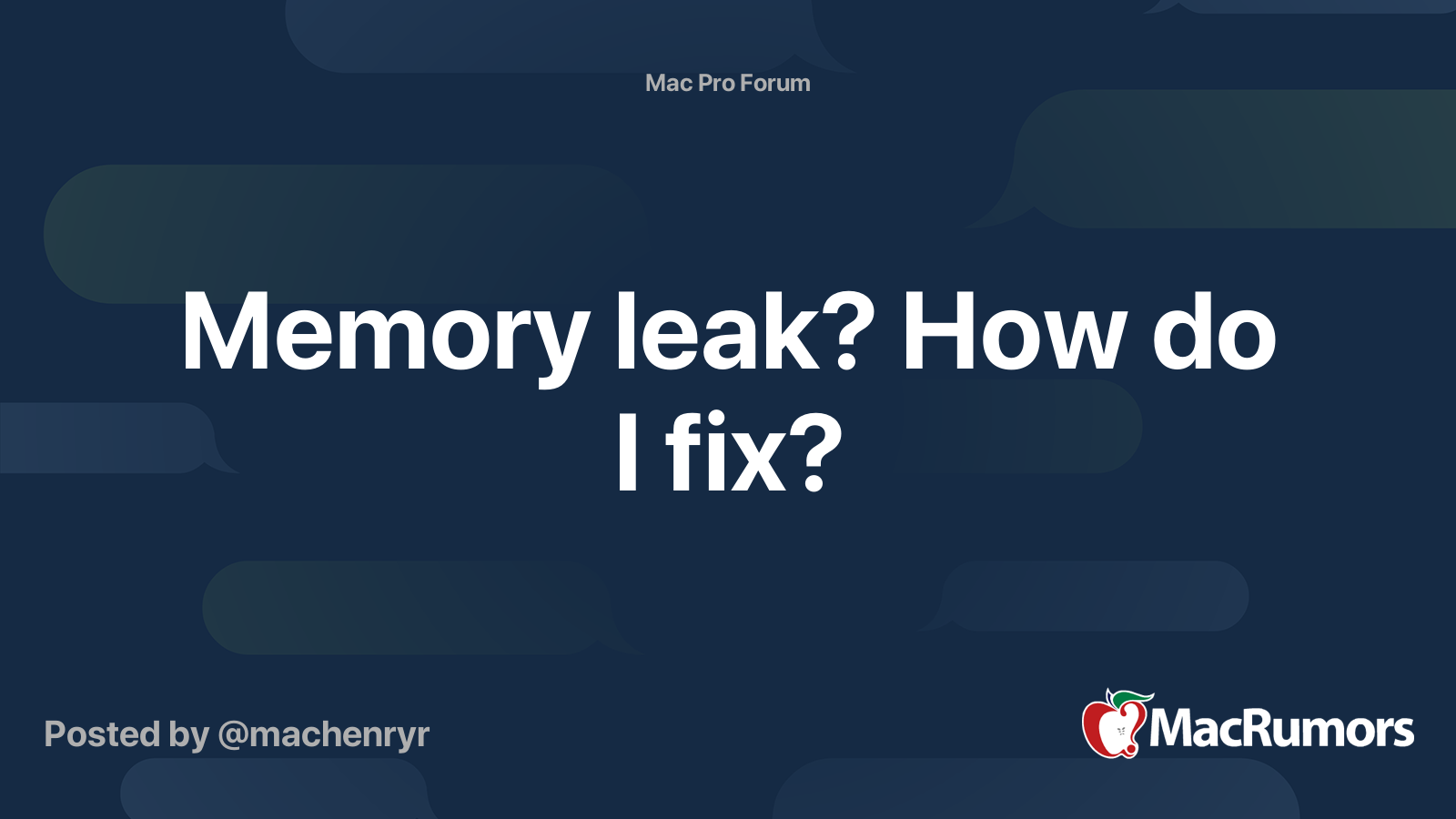 Memory leak? How do I fix? | MacRumors Forums