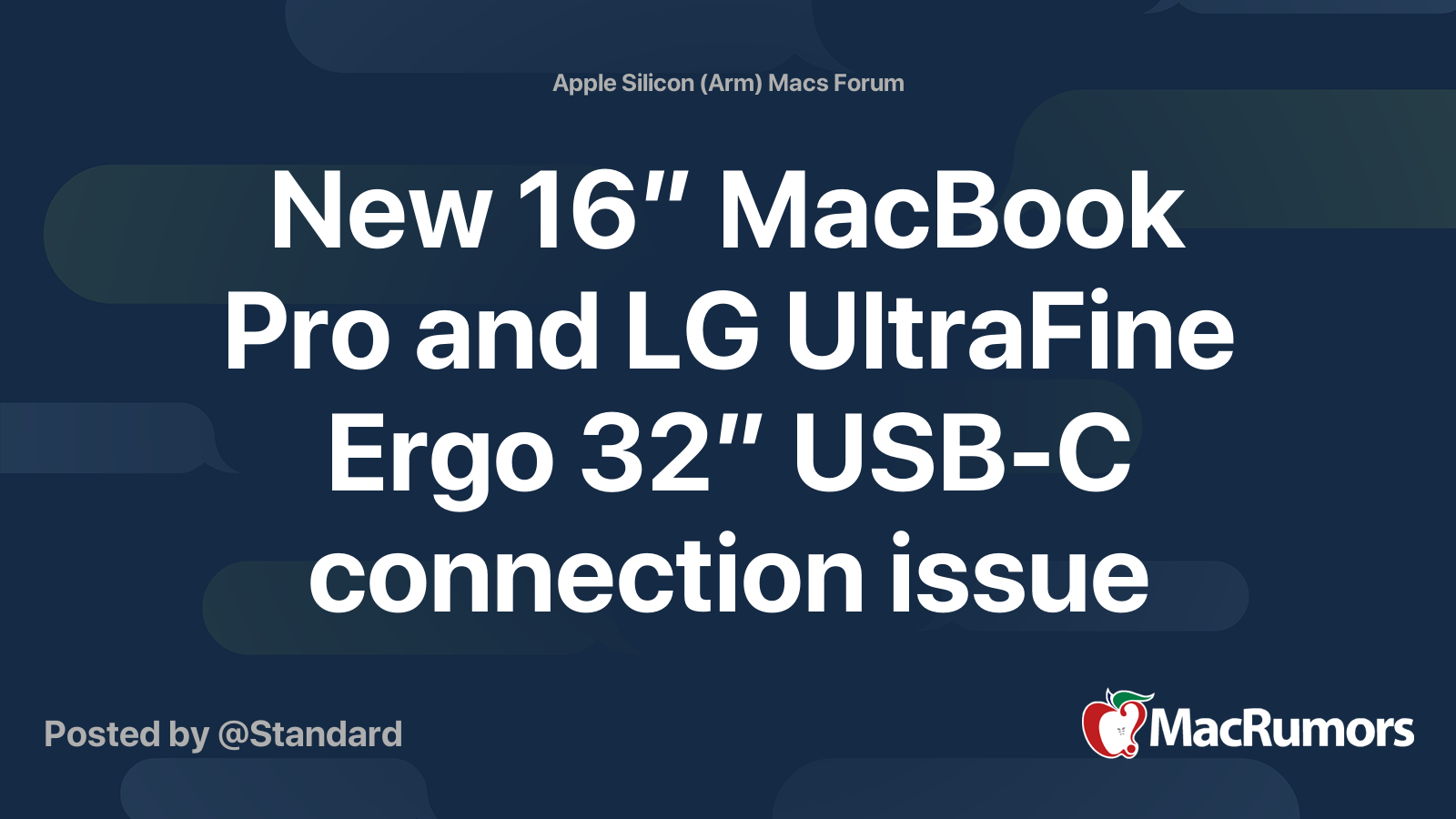 New 16” MacBook Pro and LG UltraFine Ergo 32” USB-C connection issue | MacRumors Forums
