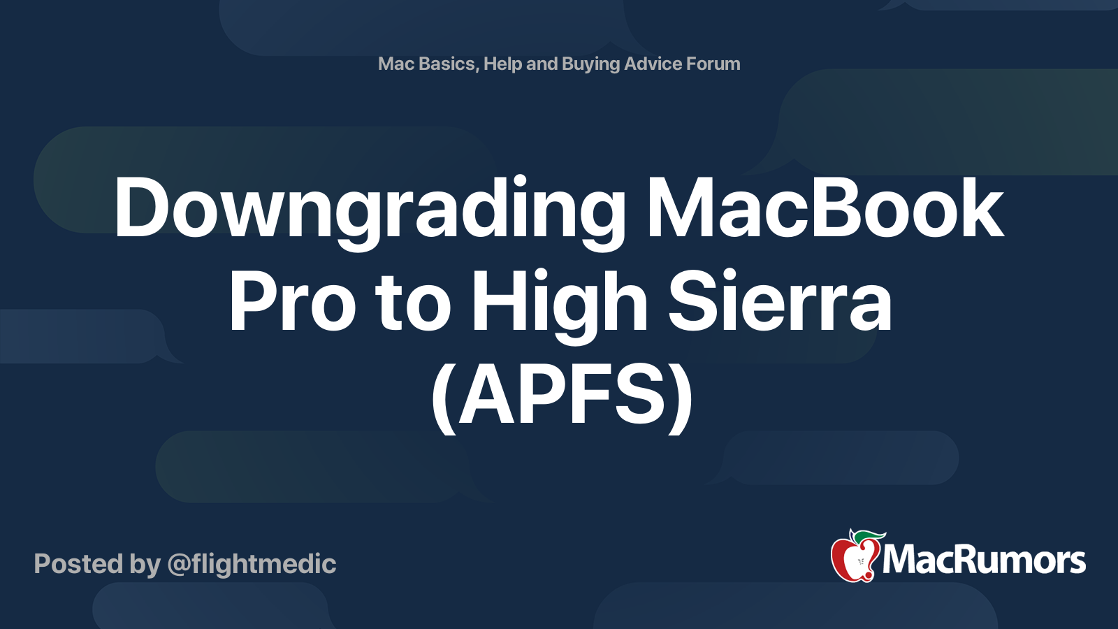 Downgrading MacBook Pro to High Sierra (APFS) | MacRumors Forums