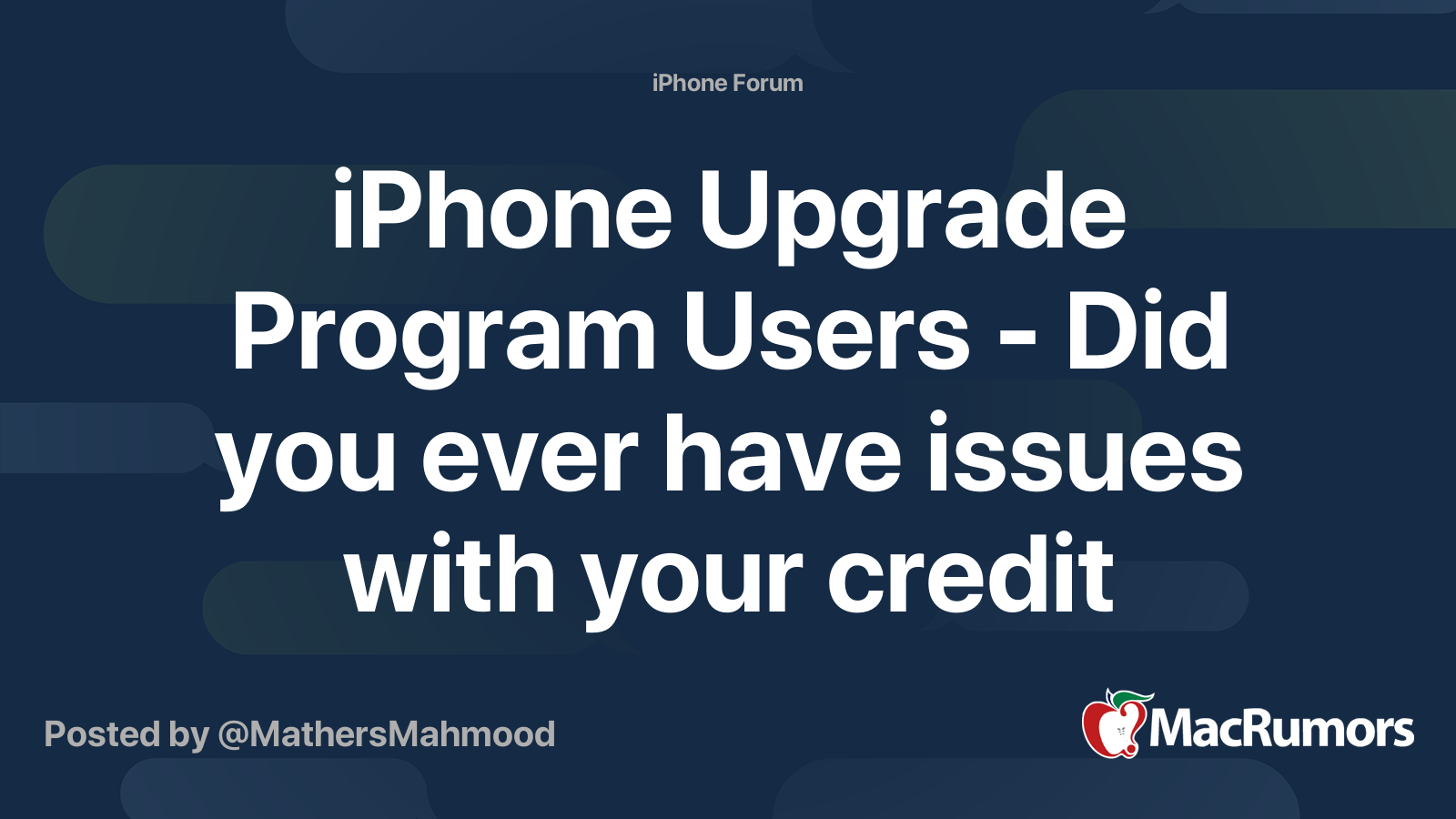 iPhone Upgrade Program Users - Did you ever have issues with your credit score? | MacRumors Forums