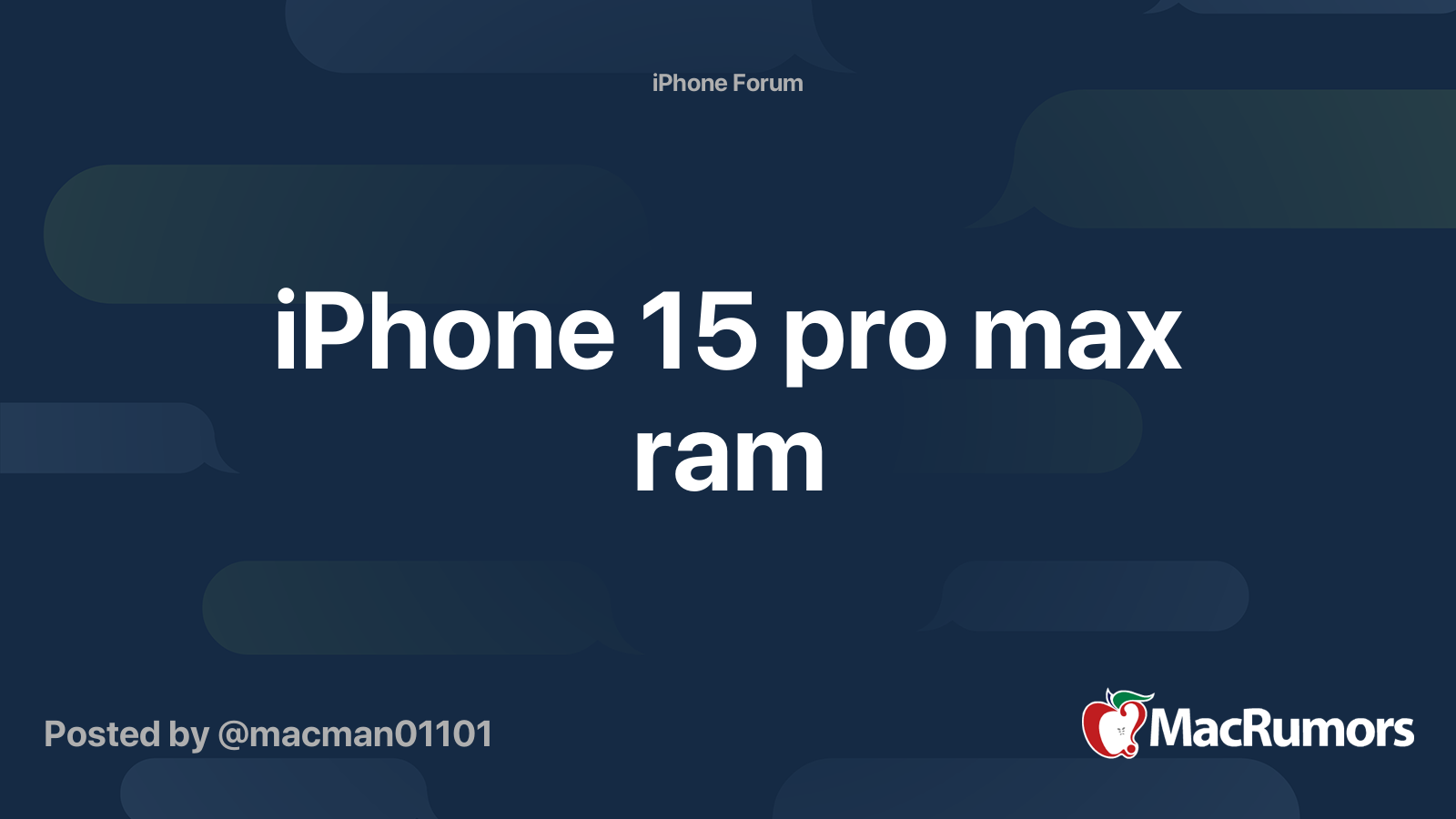iPhone 15 pro max ram | MacRumors Forums