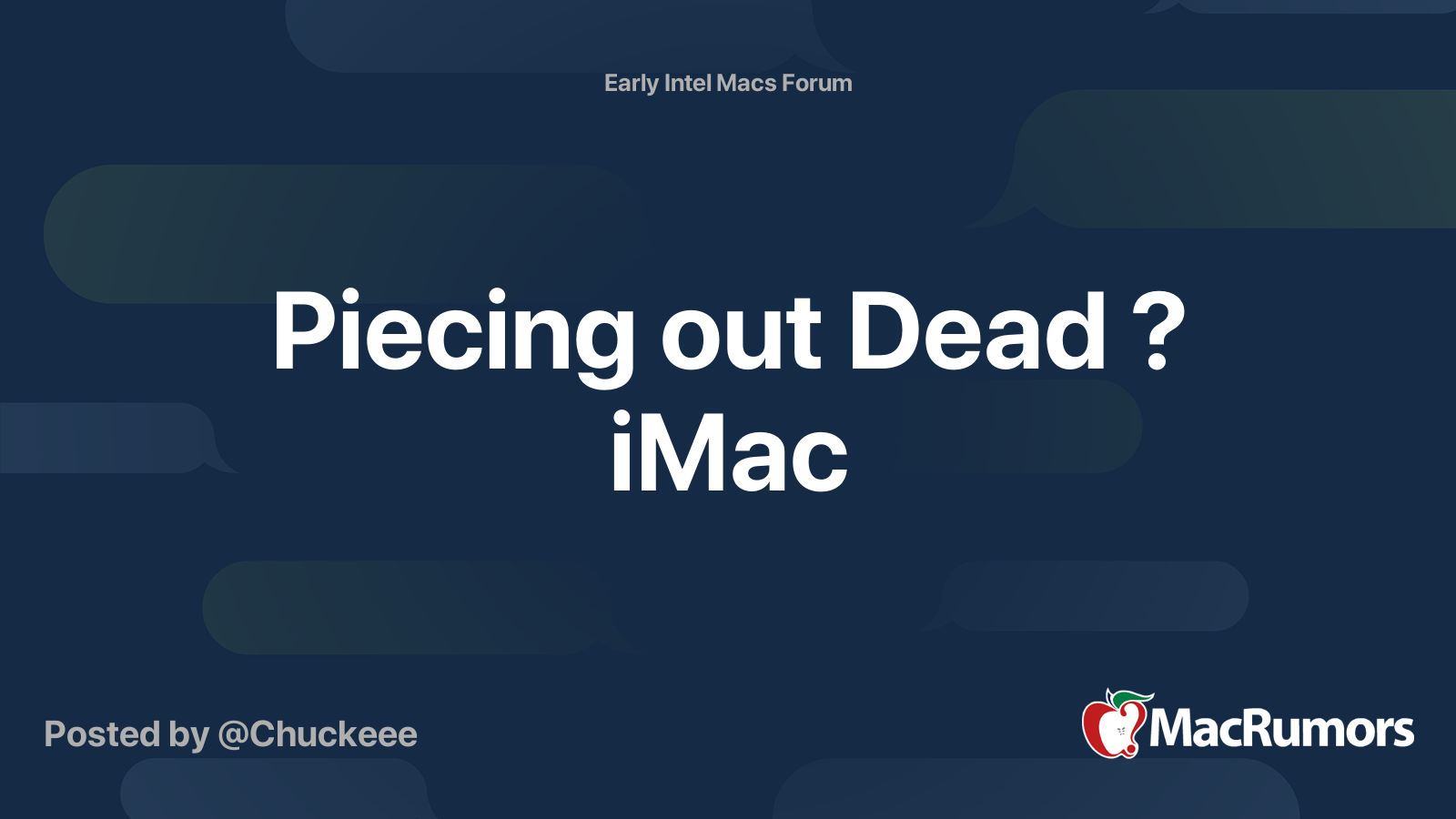 Piecing out Dead 💀 iMac | MacRumors Forums