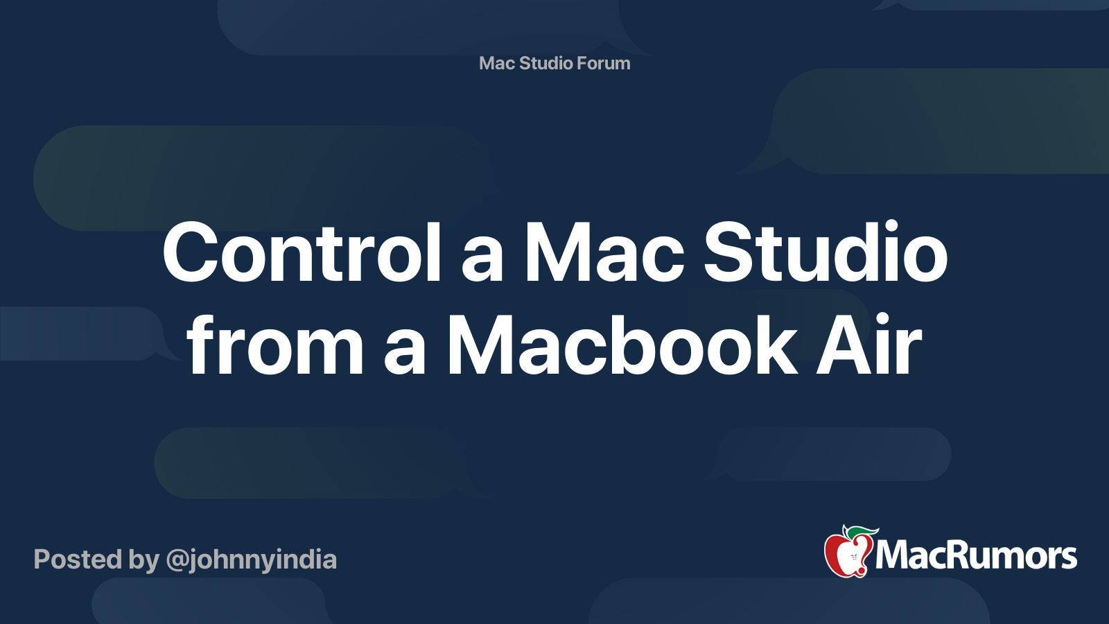 Control a Mac Studio from a Macbook Air | MacRumors Forums