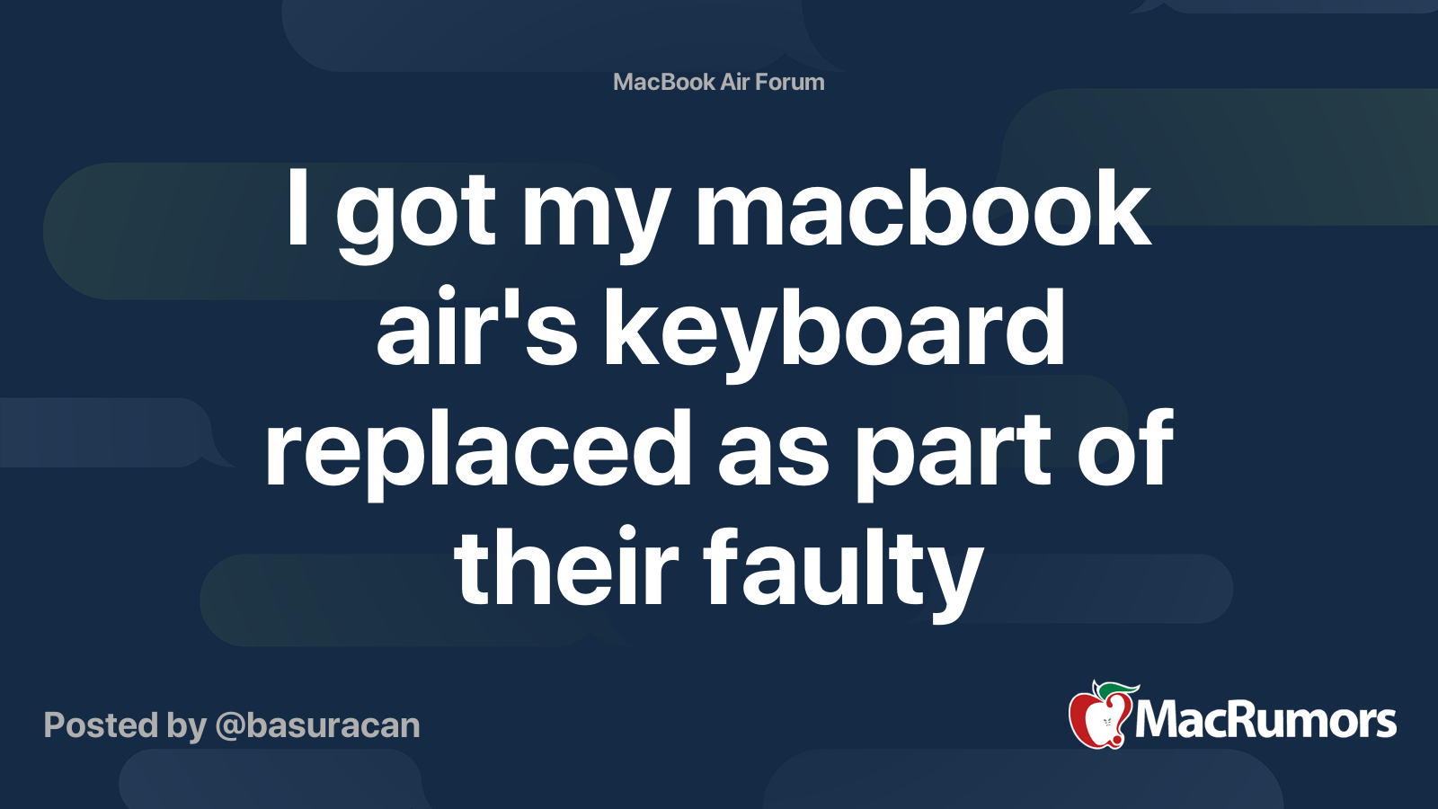 I got my macbook air's keyboard replaced as part of their faulty butterfly keyboard problem. It ...