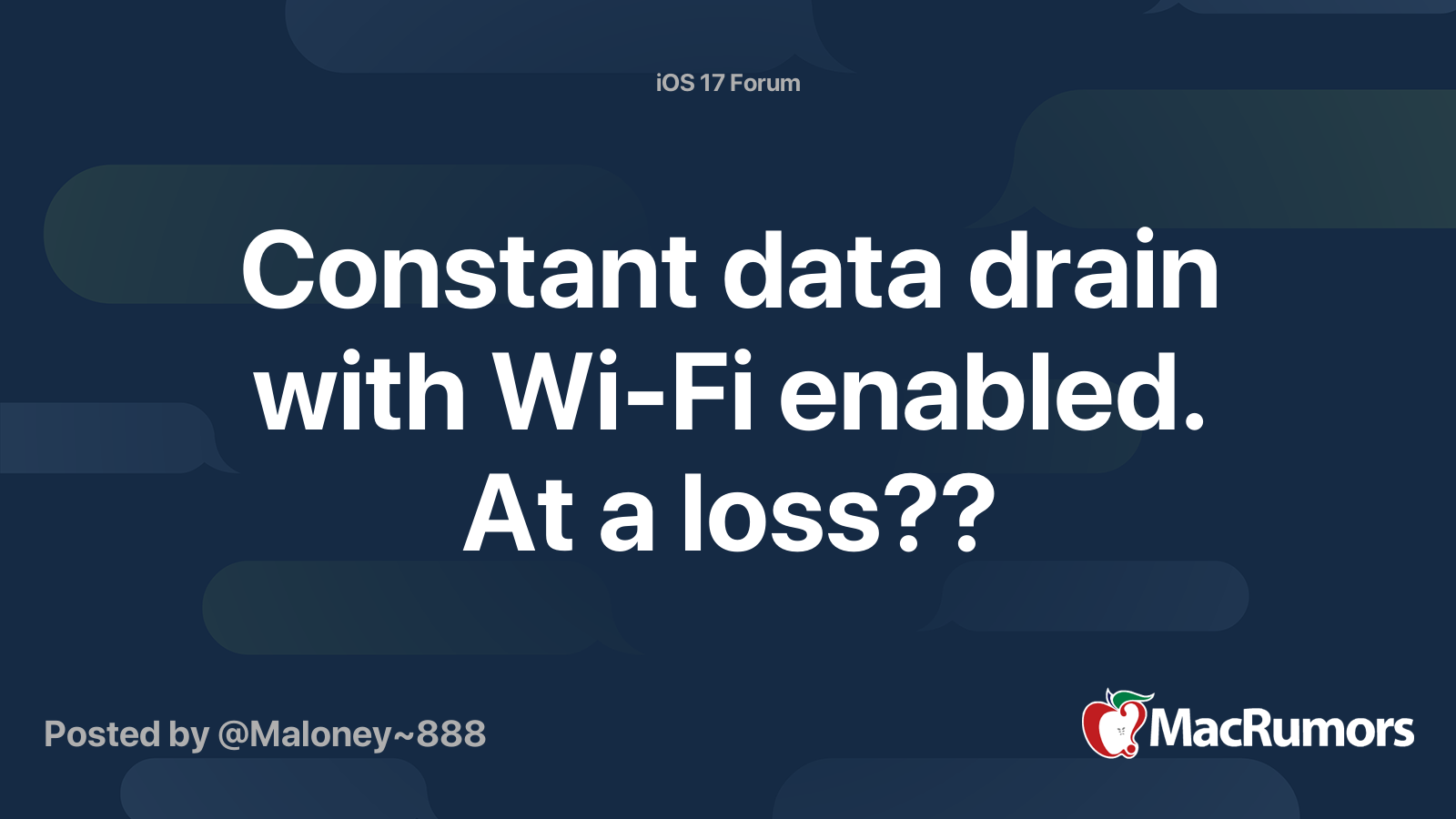Constant data drain with Wi-Fi enabled. At a loss?? | MacRumors Forums