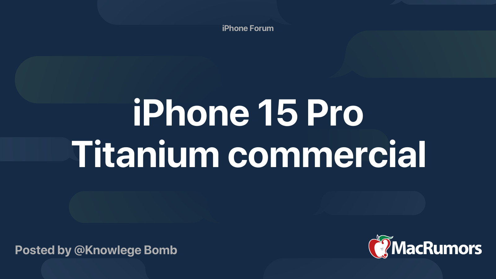 iPhone 15 Pro Titanium commercial | MacRumors Forums