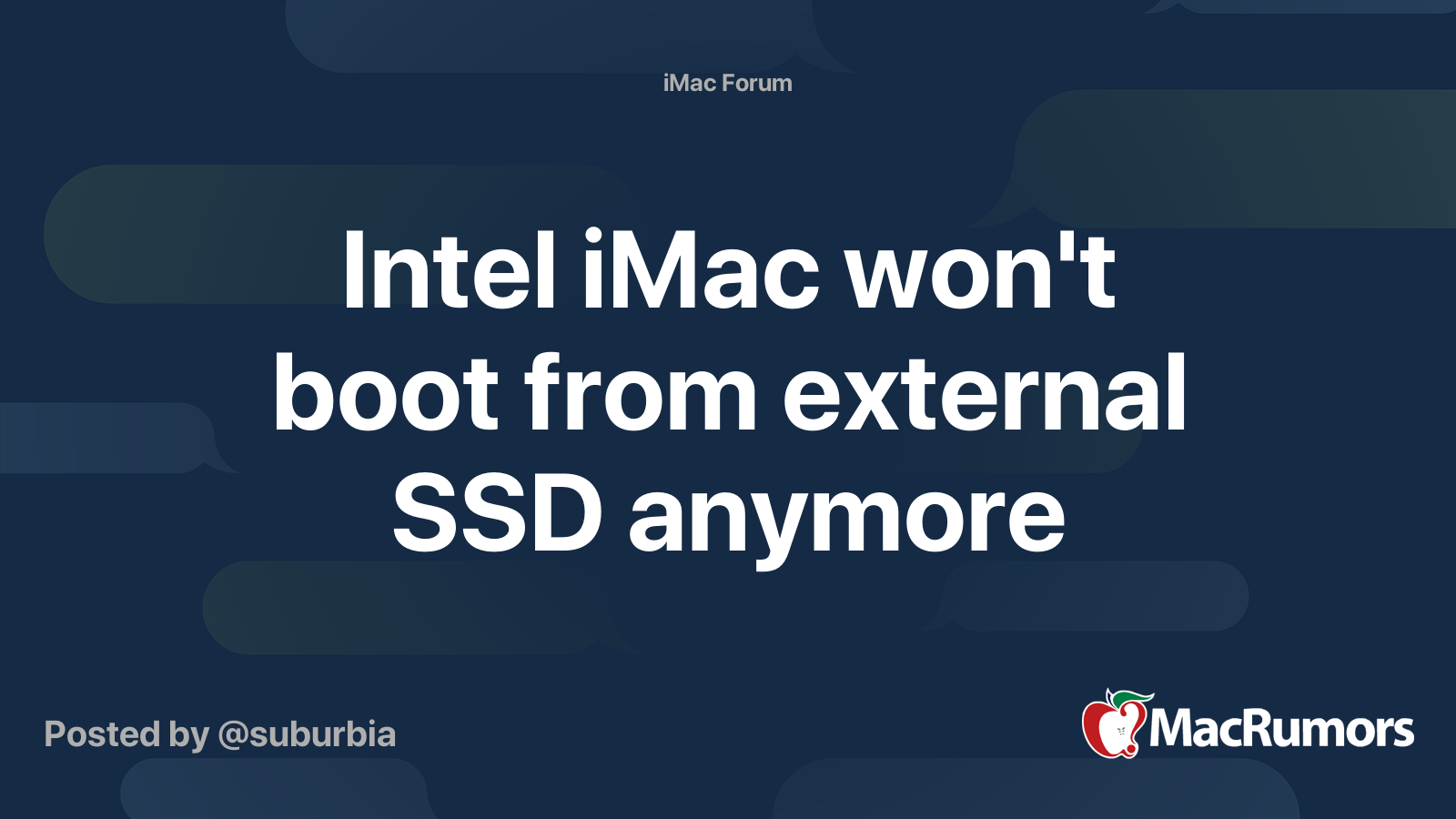 Intel iMac won't boot from external SSD anymore | MacRumors Forums