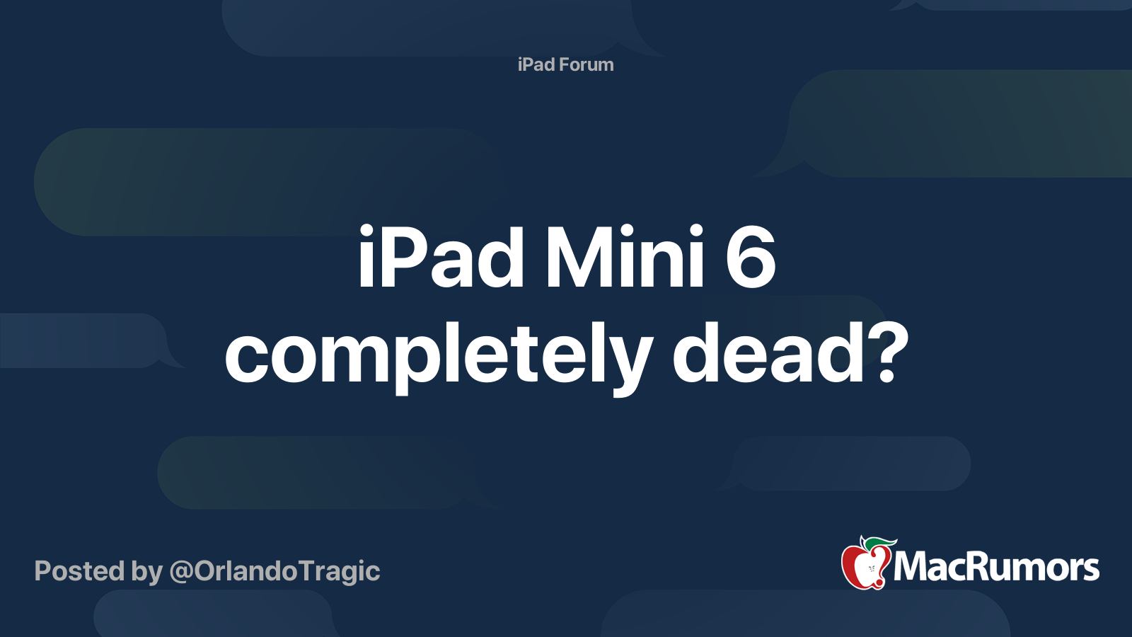 iPad Mini 6 completely dead? | MacRumors Forums