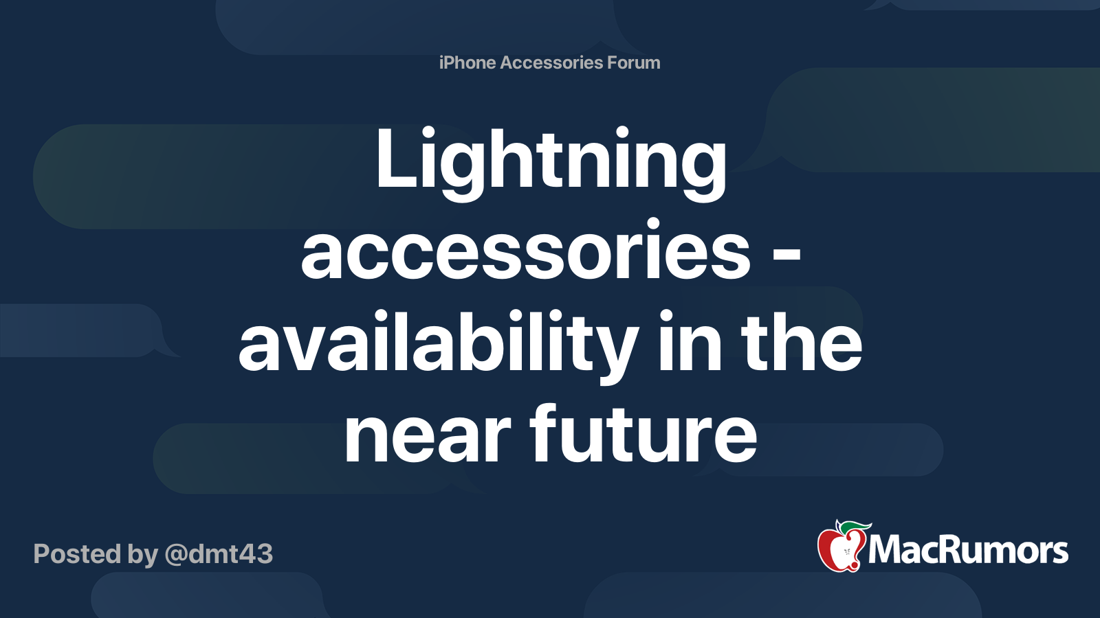 Lightning accessories - availability in the near future | MacRumors Forums