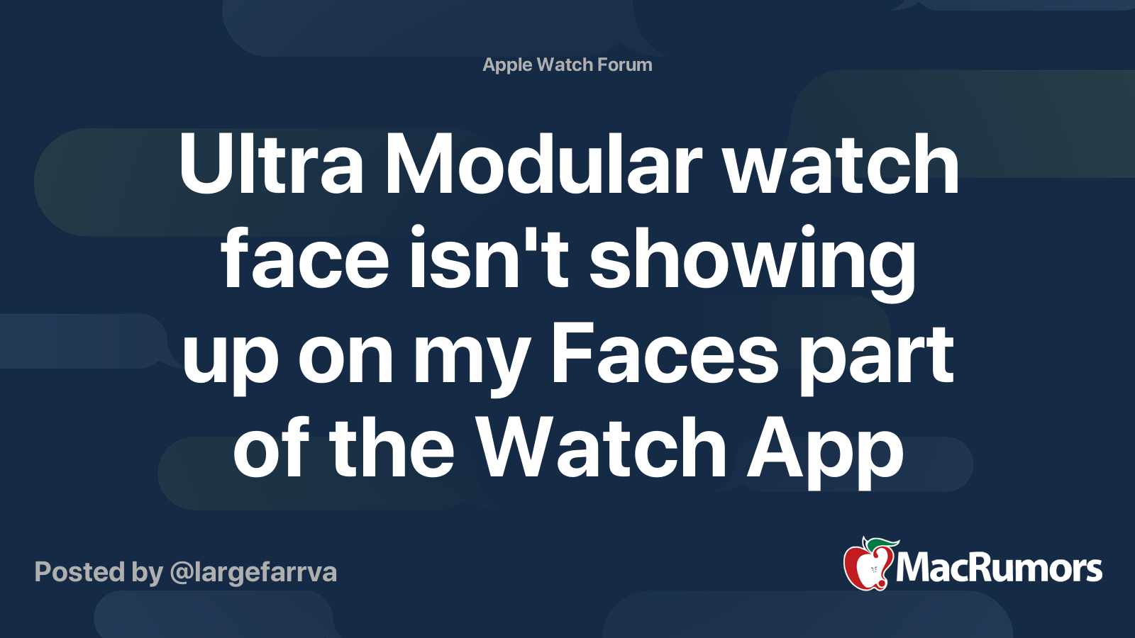Ultra Modular watch face isn't showing up on my Faces part of the Watch ...
