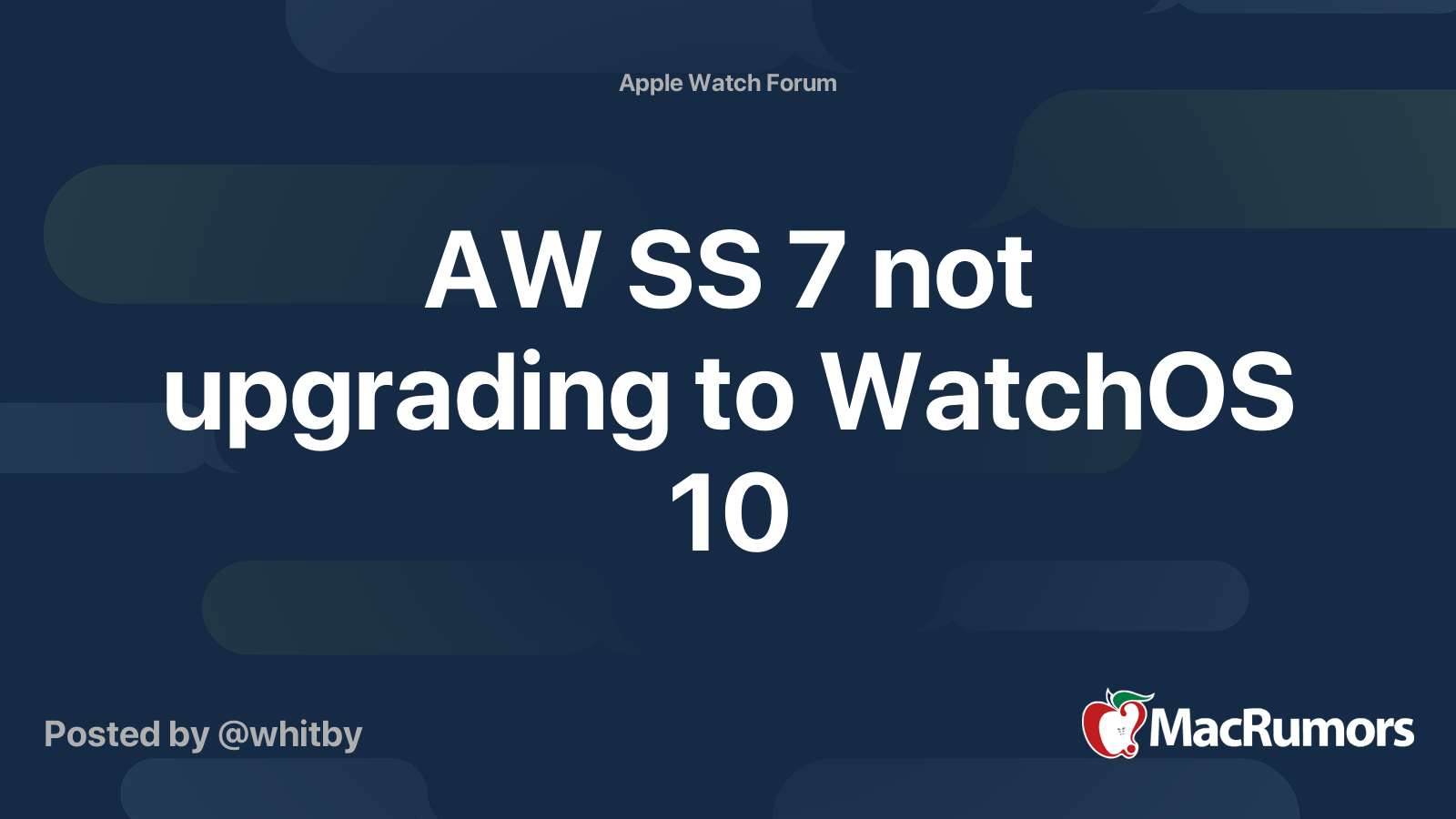 AW SS 7 not upgrading to WatchOS 10 | MacRumors Forums