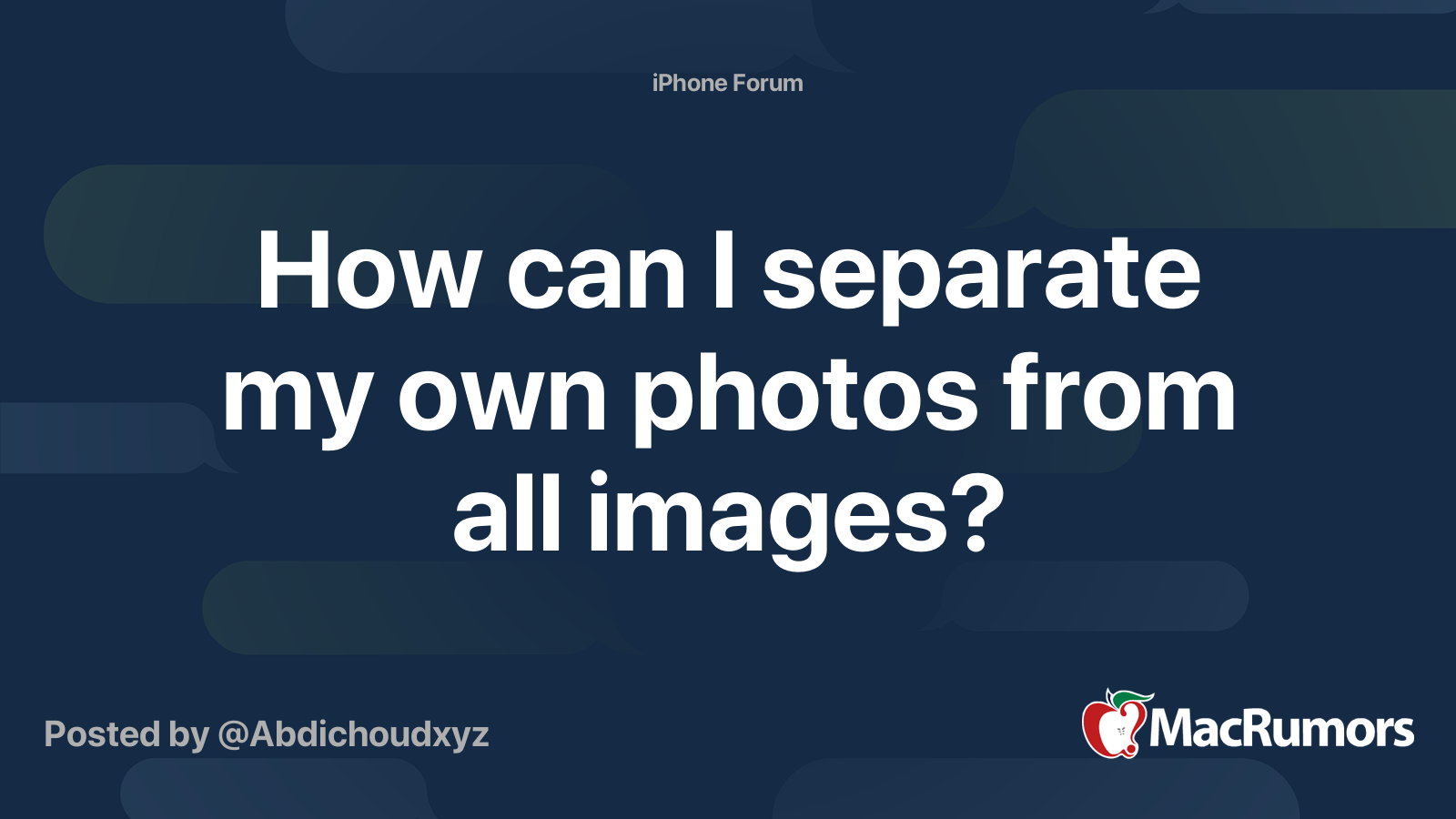 How can I separate my own photos from all images? | MacRumors Forums