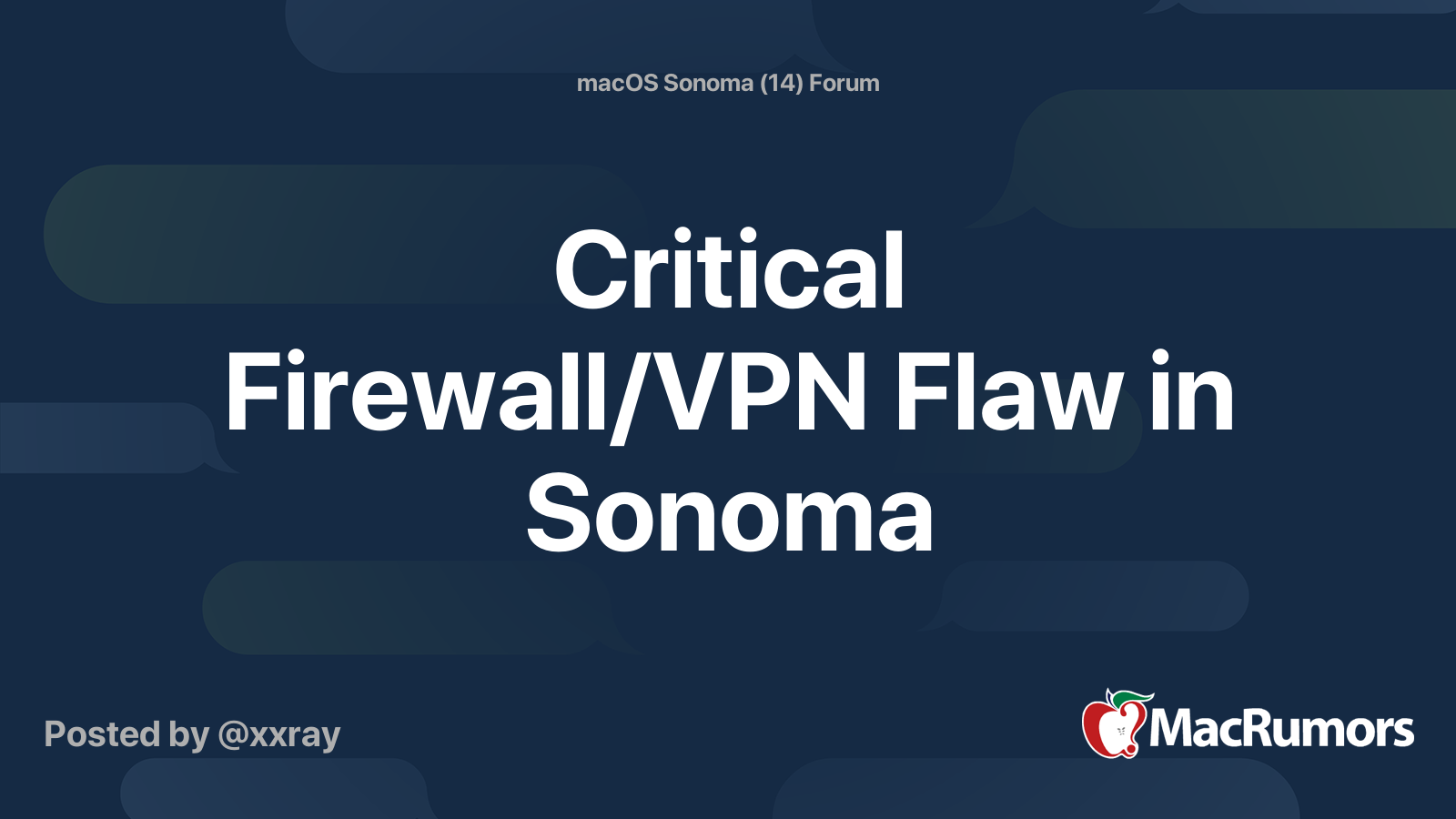 Critical Firewall/VPN Flaw in Sonoma | MacRumors Forums