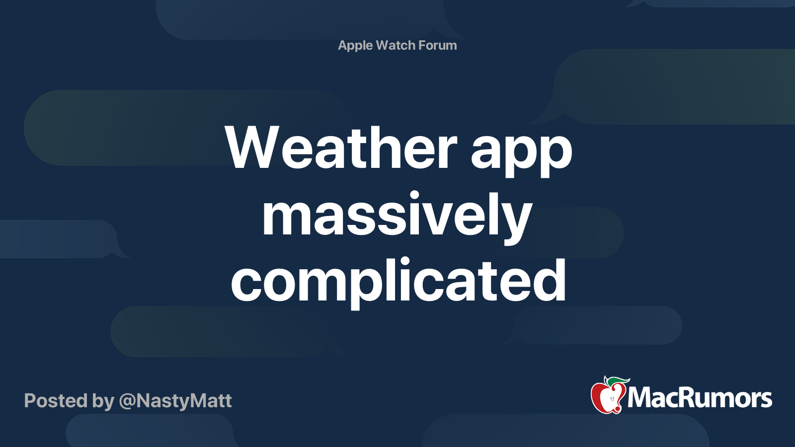 Weather app massively complicated | MacRumors Forums