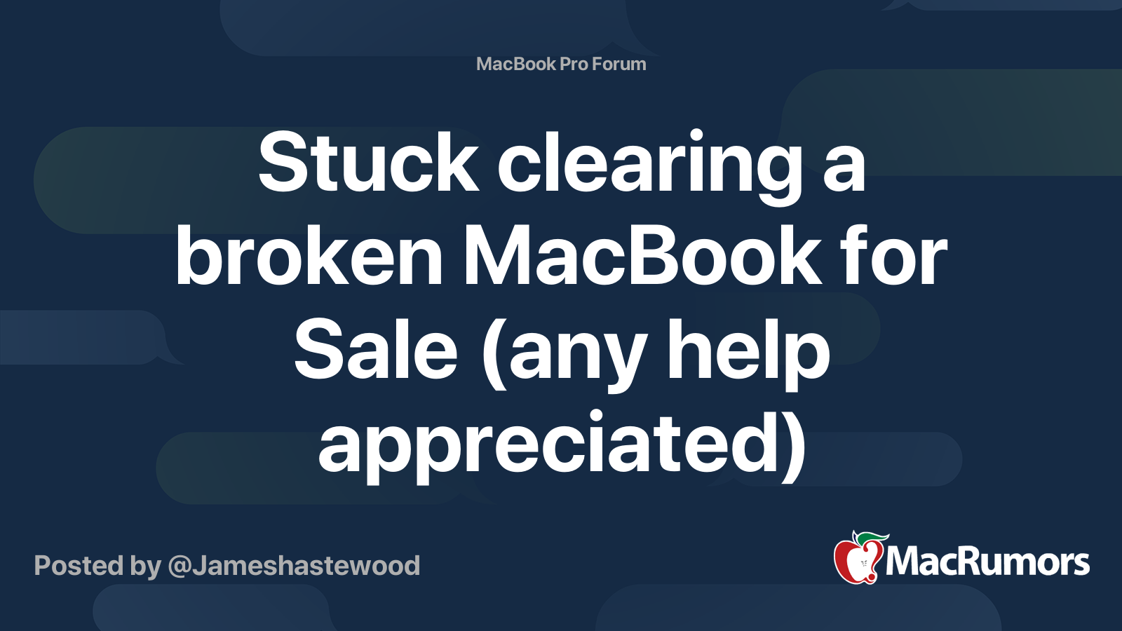 Stuck clearing a broken MacBook for Sale (any help appreciated) | MacRumors Forums