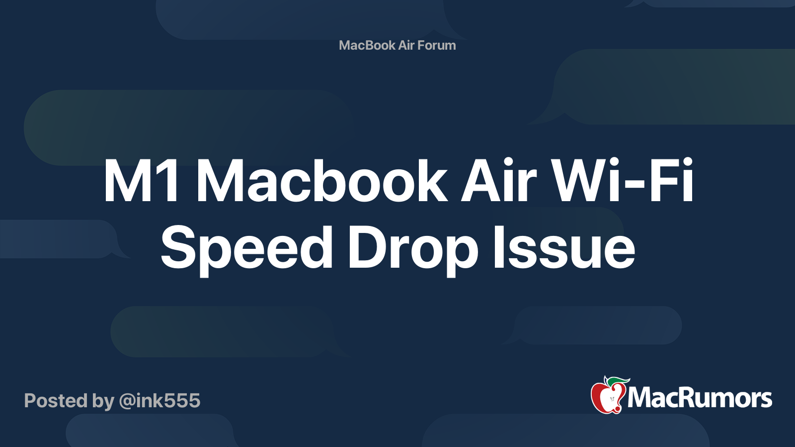 M1 Macbook Air Wi-Fi Speed Drop Issue | MacRumors Forums