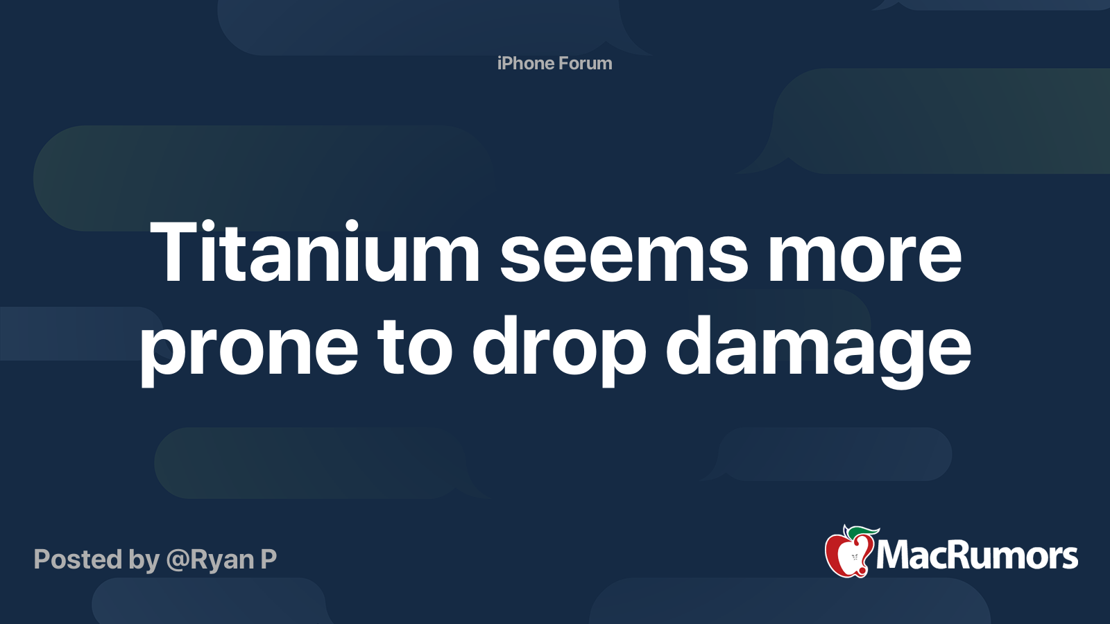 Titanium seems more prone to drop damage | MacRumors Forums