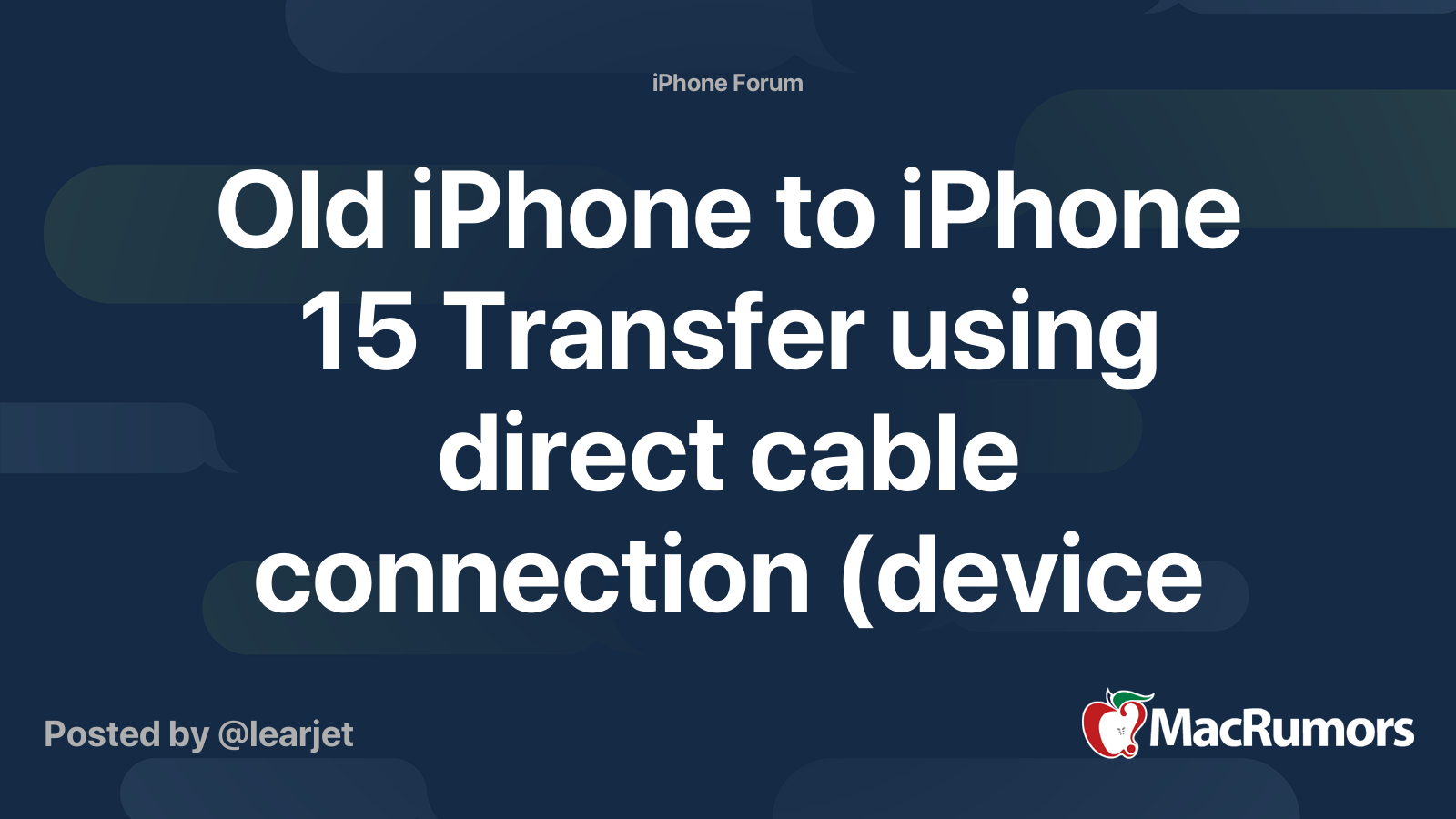 Old iPhone to iPhone 15 Transfer using direct cable connection (device setup) | MacRumors Forums
