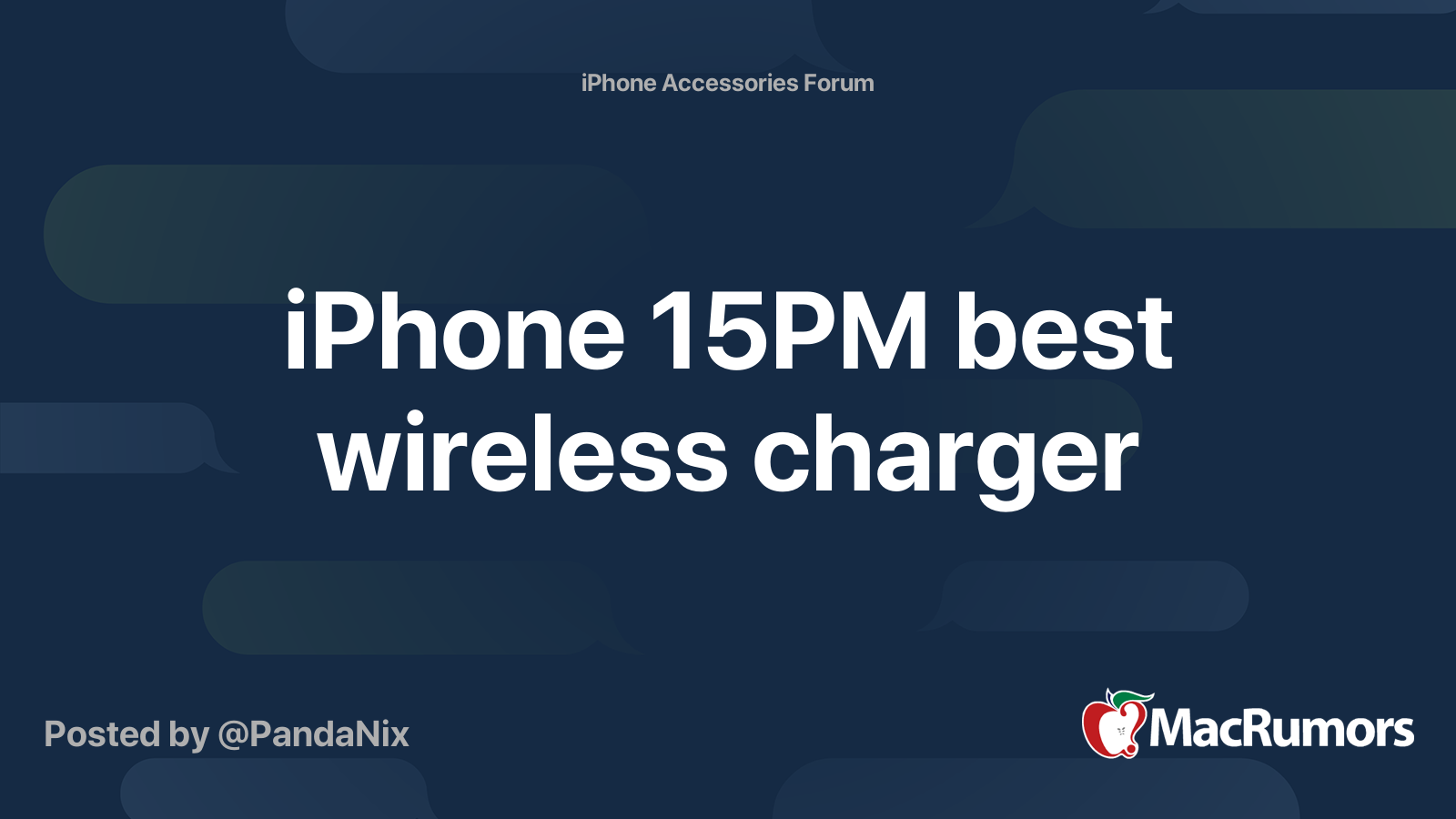 iPhone 15PM best wireless charger | MacRumors Forums