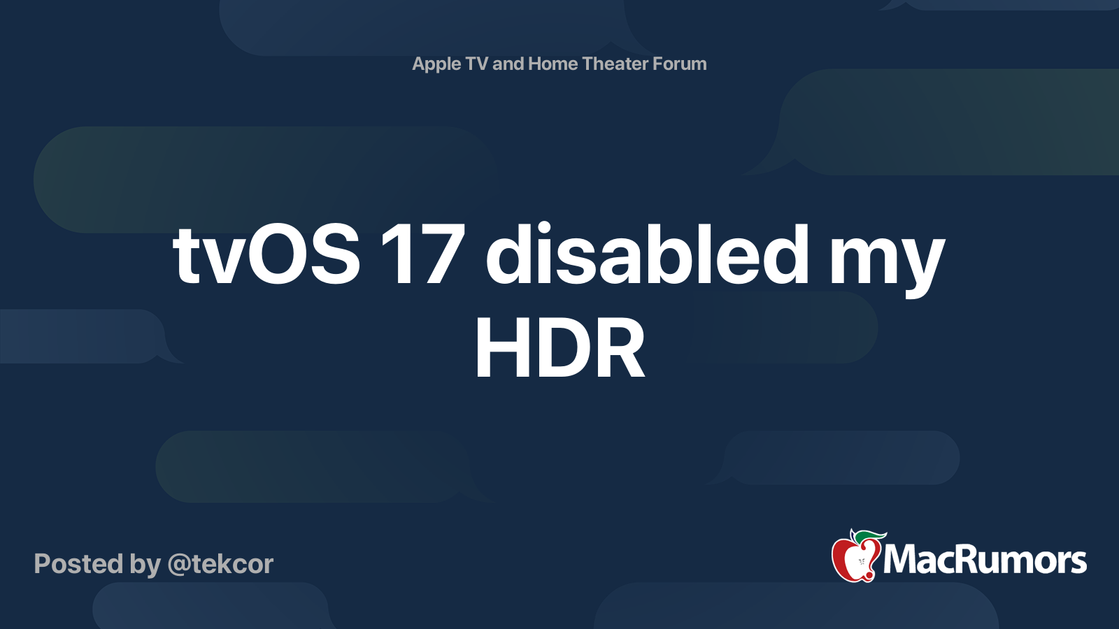 tvOS 17 disabled my HDR | MacRumors Forums