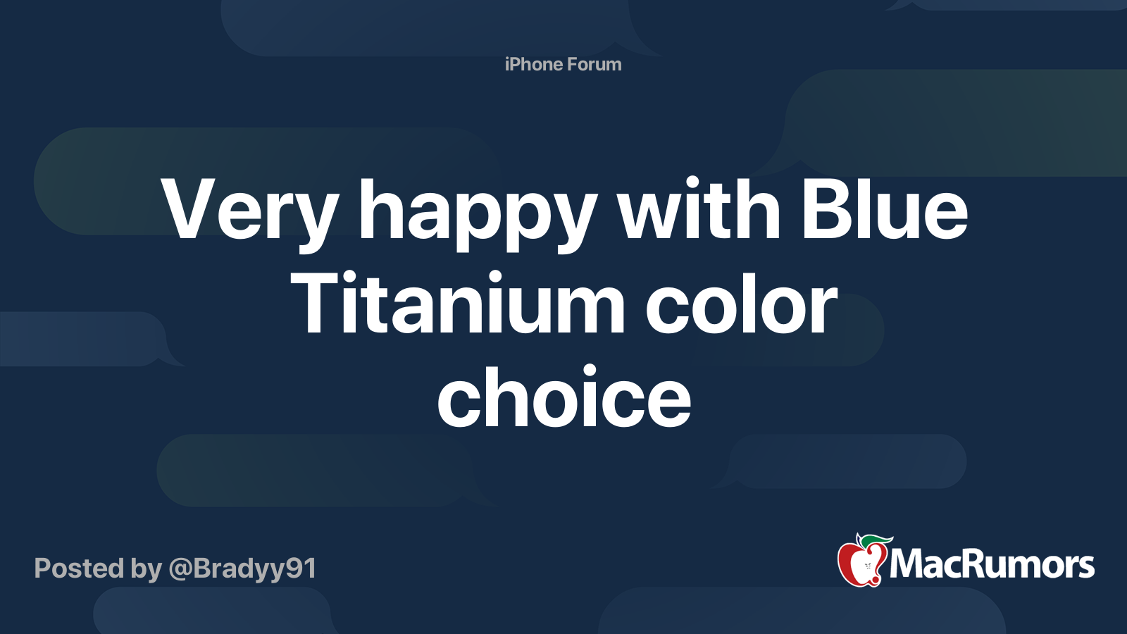 Very happy with Blue Titanium color choice | MacRumors Forums