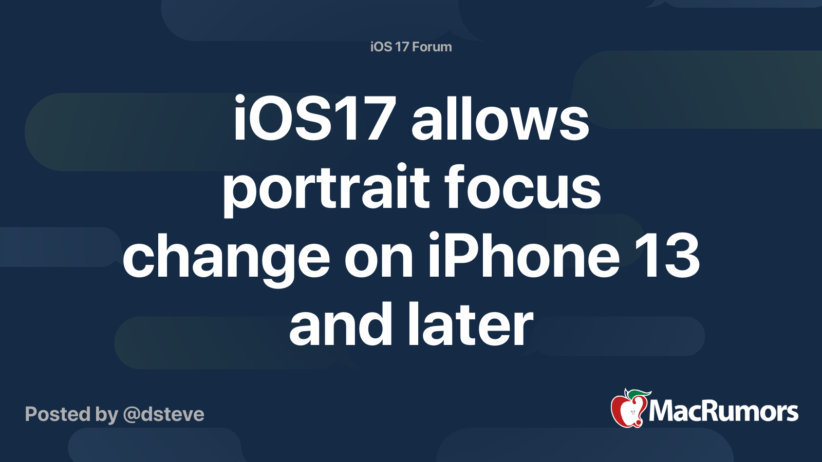 iOS17 allows portrait focus change on iPhone 13 and later | MacRumors Forums