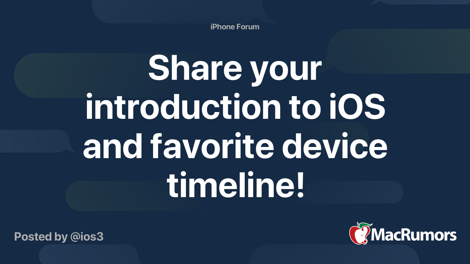 Share your introduction to iOS and favorite device timeline ...