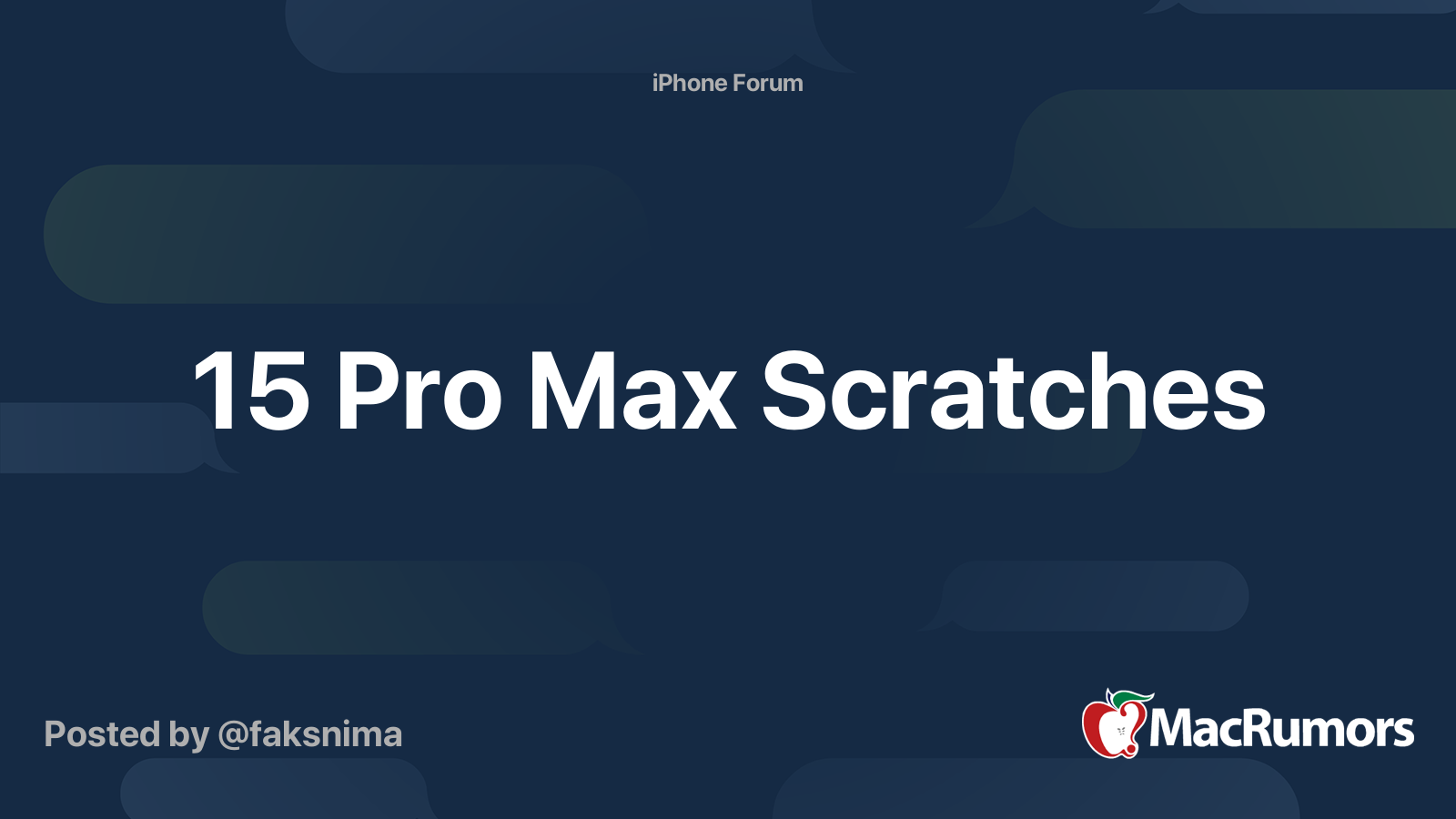 15 Pro Max Scratches | MacRumors Forums