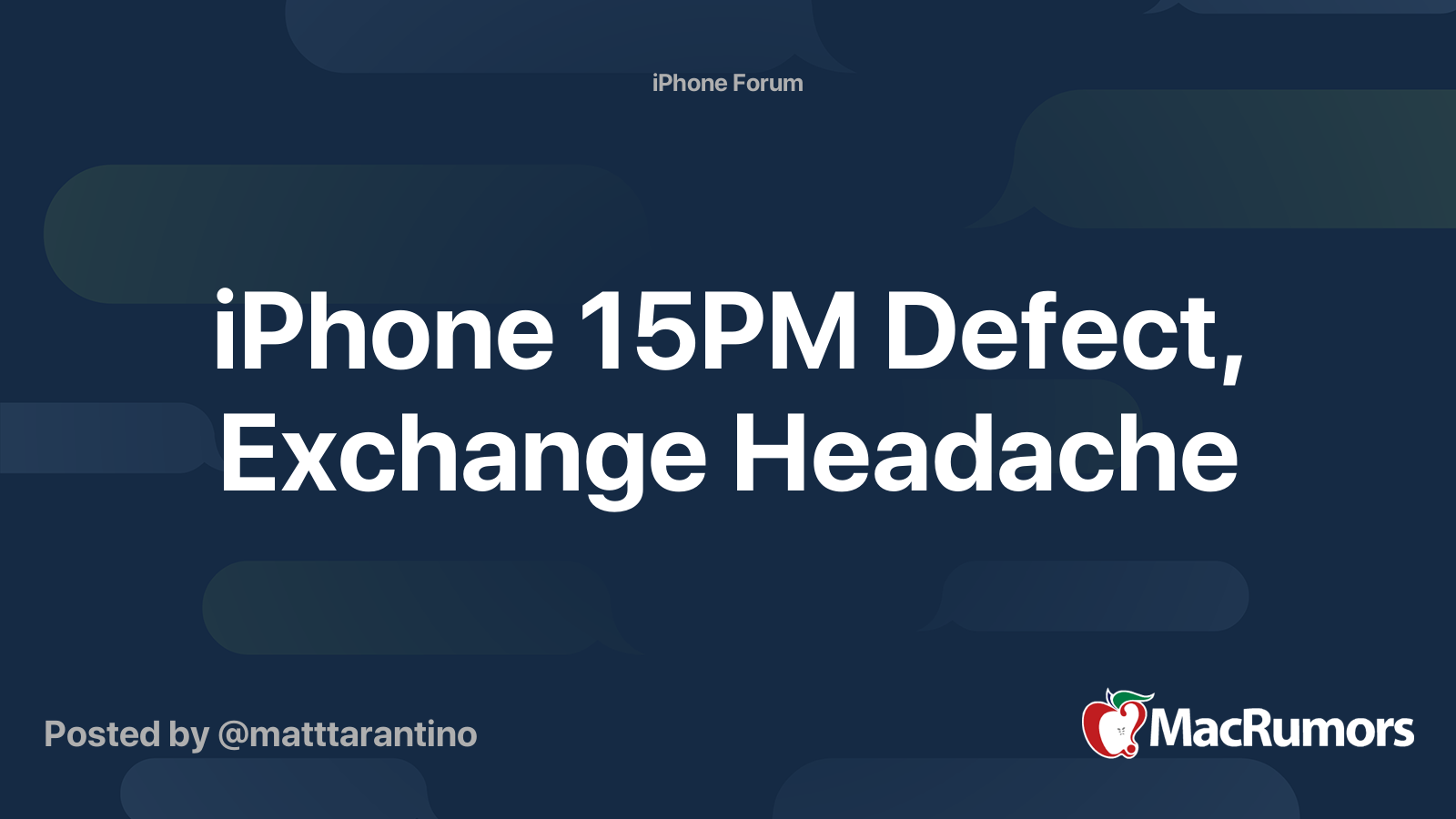 iPhone 15PM Defect, Exchange Headache | MacRumors Forums